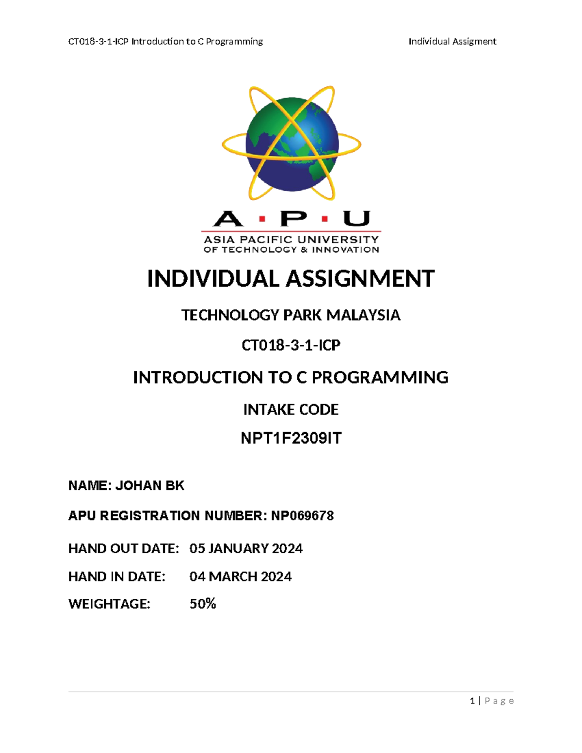 C programming Assigment - INDIVIDUAL ASSIGNMENT TECHNOLOGY PARK MALAYSIA CT018-3-1-ICP ...