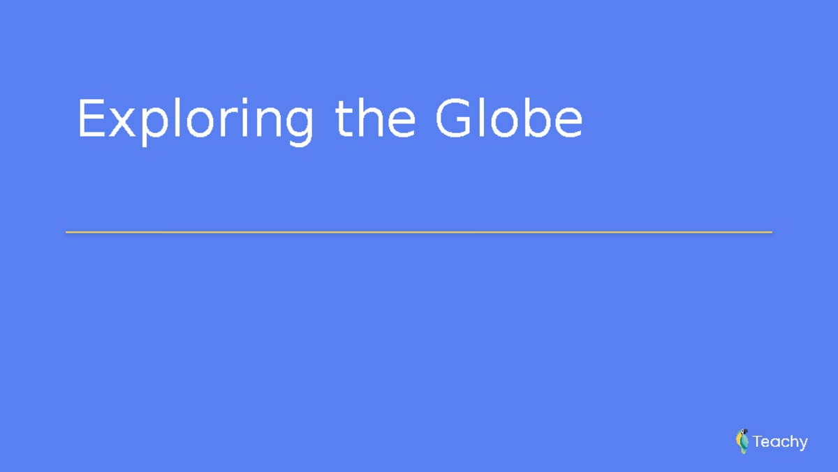 Exploring the Globe: Understanding Geography and Its Applications - Studocu