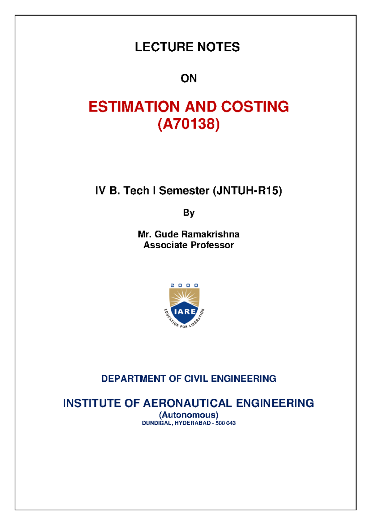 Lecture Notes on Estimation and Costing (A70138) for Civil Engineering ...