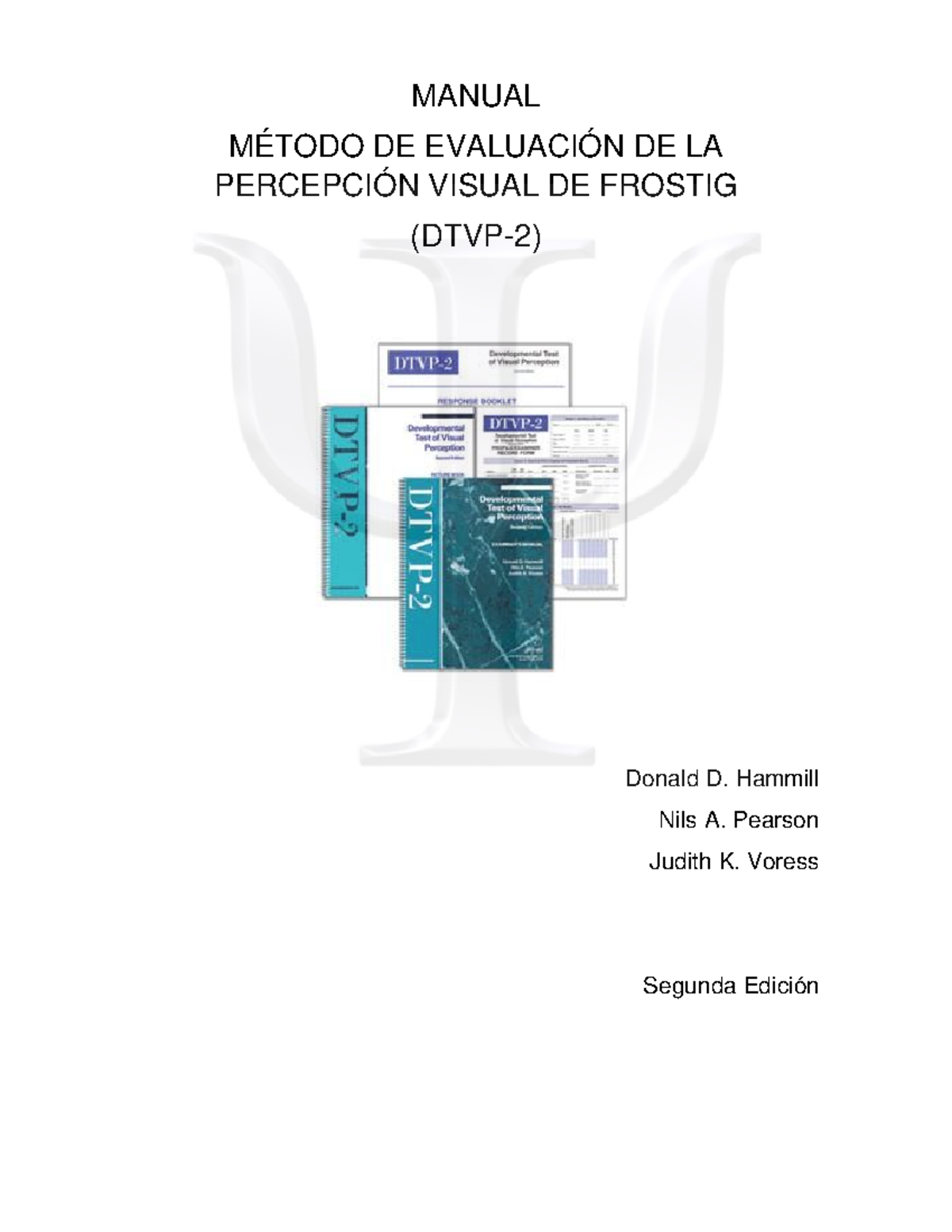 Manual de Evaluación Visual DTVP-2 de Frostig - Segunda Edición - Studocu