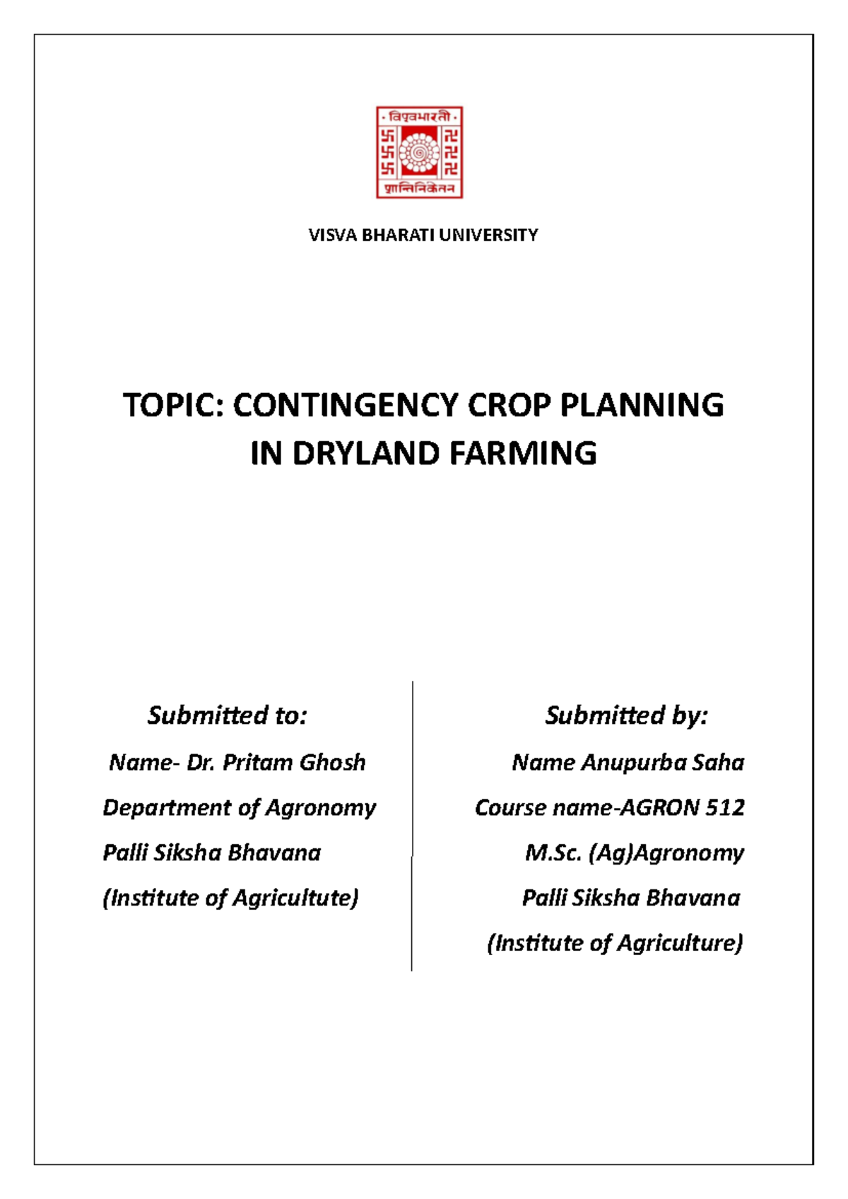 M.Sc. (Ag) Agronomy 512: Contingency Crop Planning in Dryland Farming ...