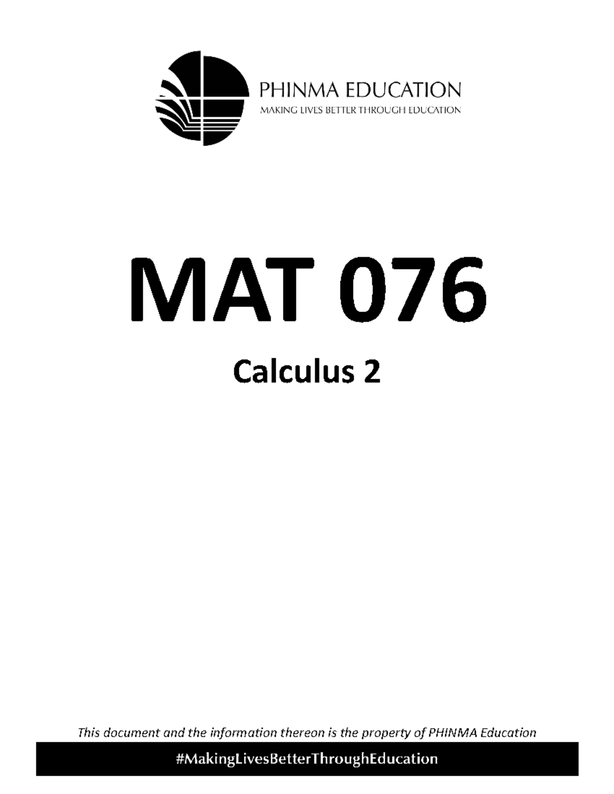 Upang CEA Common MAT076 P1 - MAT 076 Calculus 2 This document and the information thereon is the ...