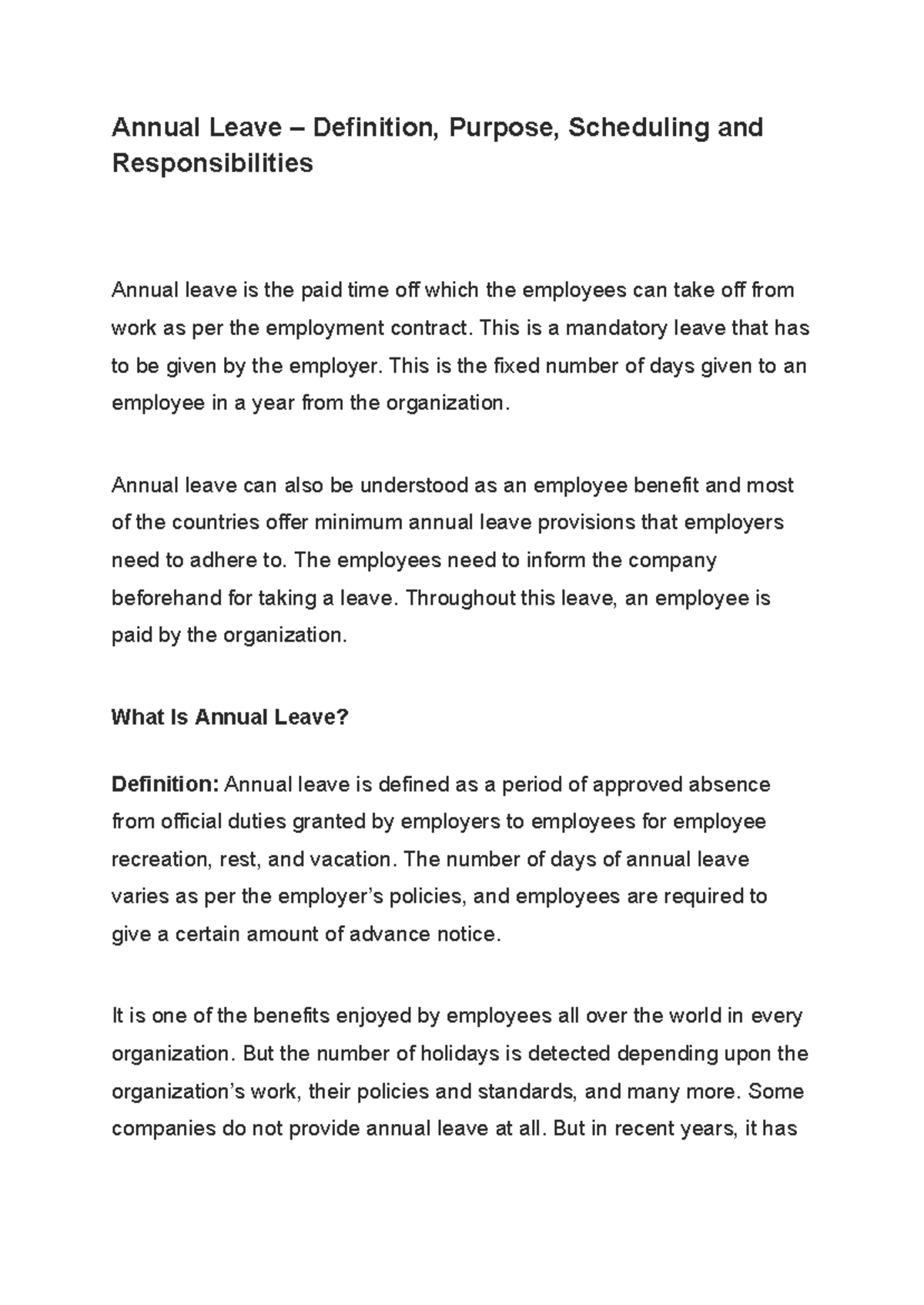 Annual leave - This is a mandatory leave that has to be given by the ...