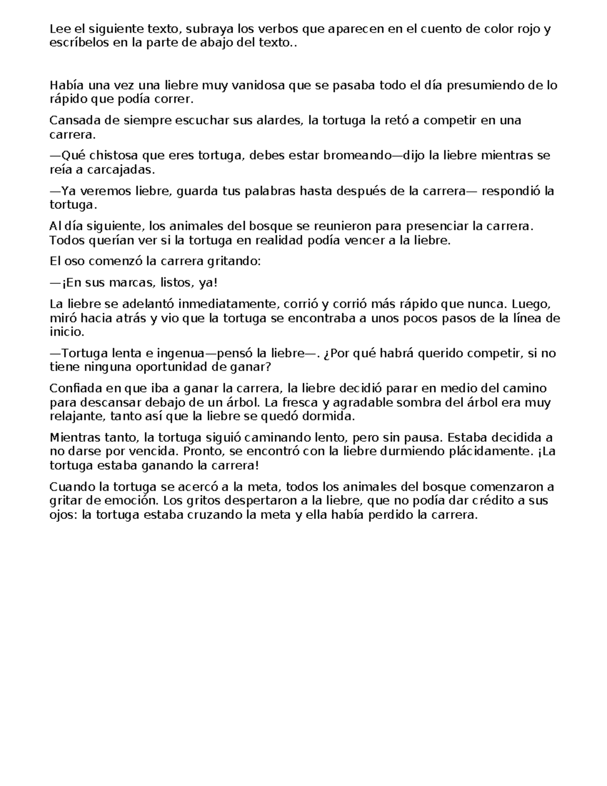 Cuento - Lee el siguiente texto, subraya los verbos que aparecen en el ...