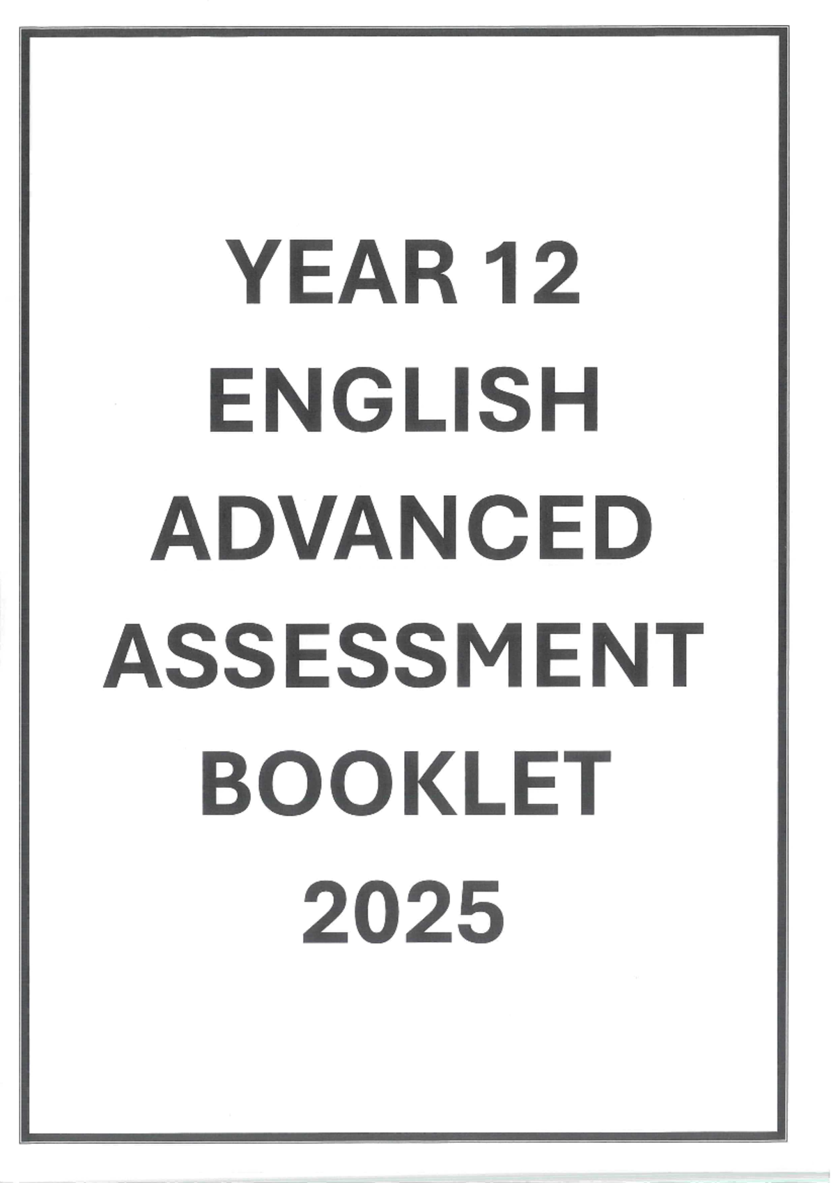 Year 12 English Advanced Assessment Booklet - YEAR 12 ENGLISH ADVANCED ...