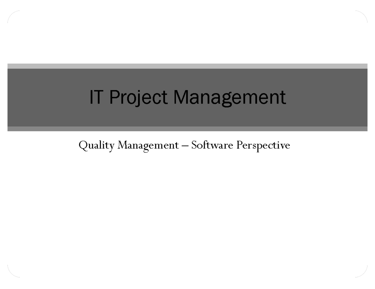 ITPM Quality Software wk9 - Quality Management – Software Perspective ...