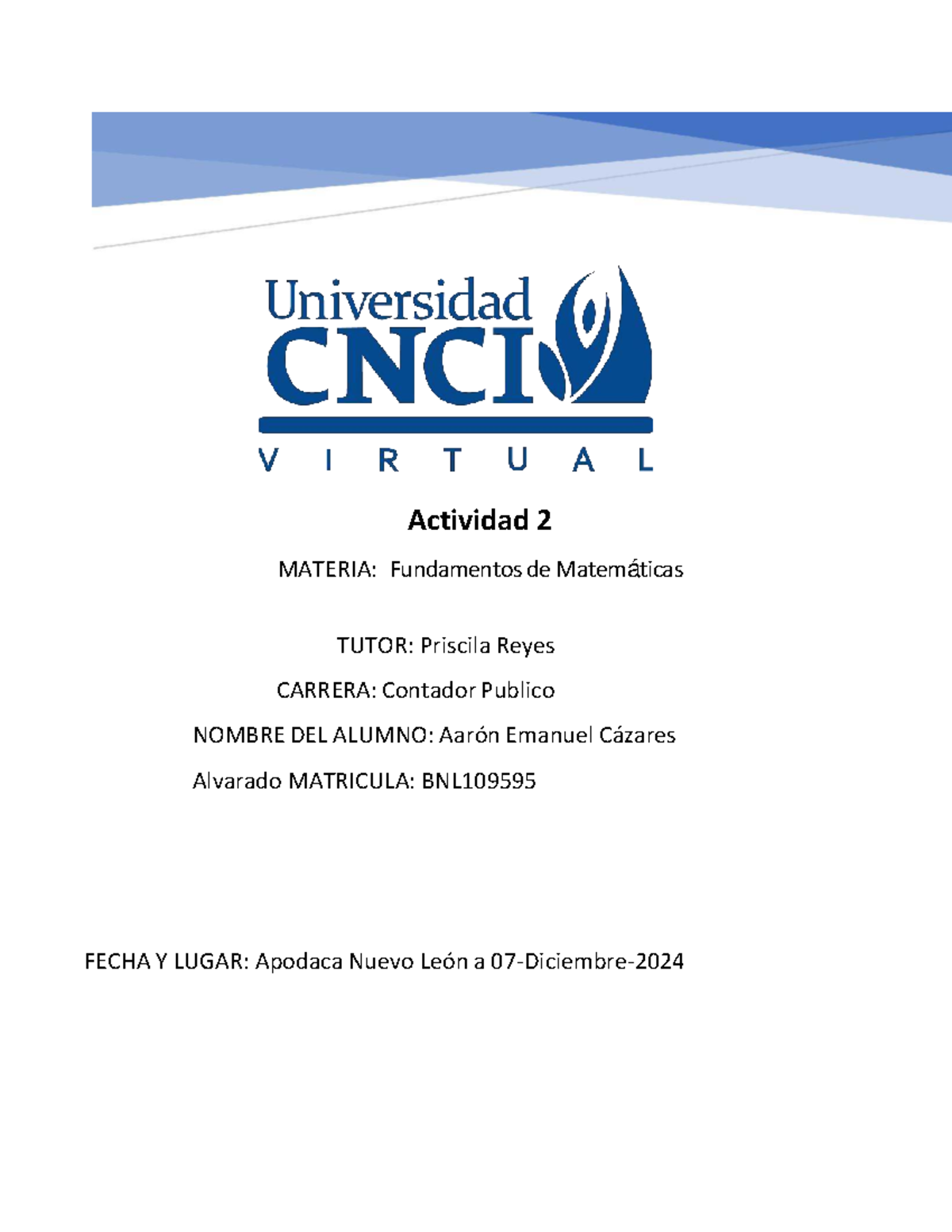 Actividad.2.aaron - actividad 2 informatica - Actividad 2 MATERIA: Fundamentos de Matemáticas ...