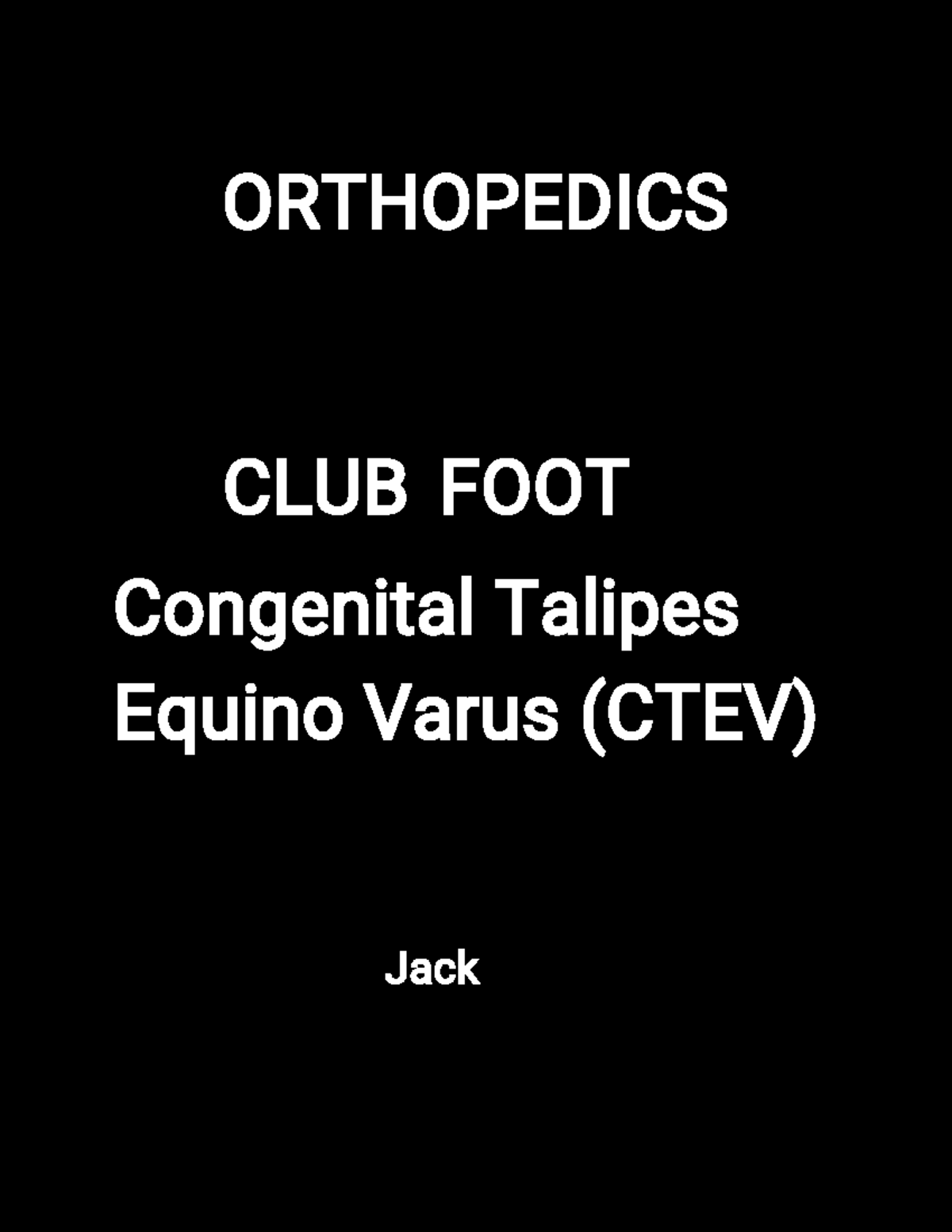 Orthopedic Techniques for Congenital Talipes Equino Varus (CTEV ...