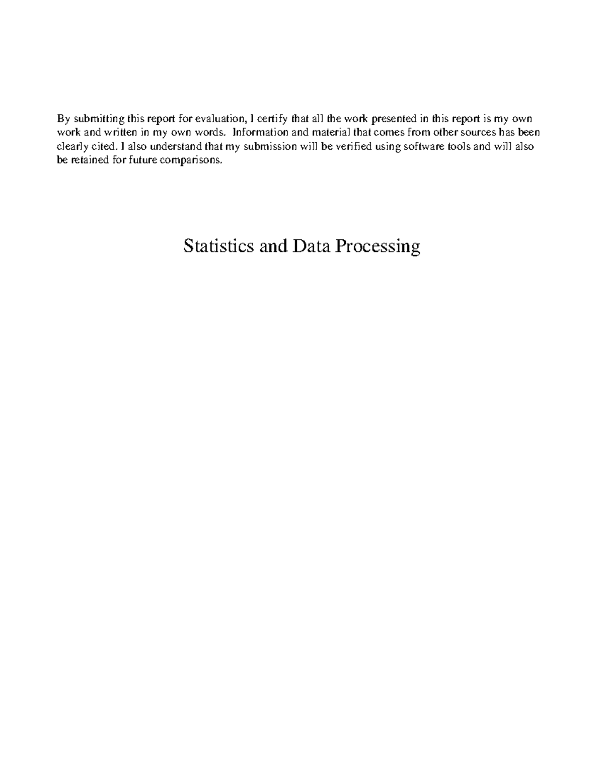 Lab 1 analytical 3 - Statistical lab - By submitting this report for ...