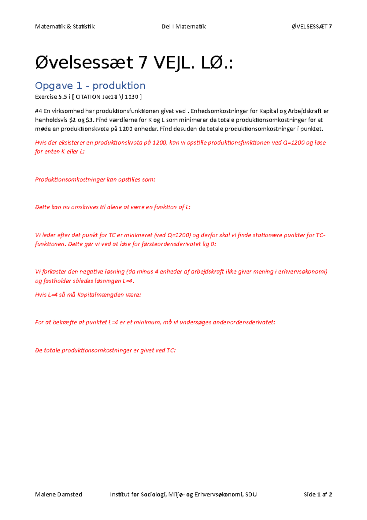 Øvelsessæt 7 - VEJL - Matematik & Statistik Del I Oppgaver - Studocu