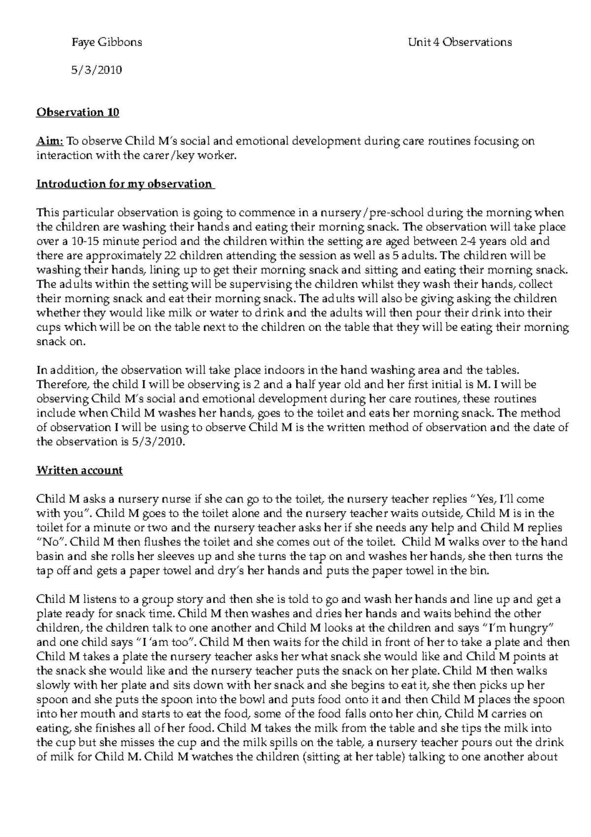 Observation 10 - Faye Gibbons 4 Observations Unit 5/3/2010 Observation ...