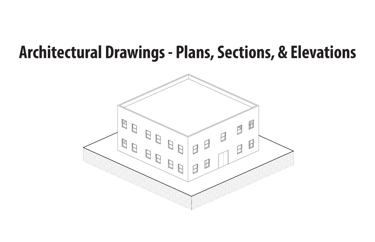 Architectural Drawings: Plans, Sections & Elevations Overview - Studocu