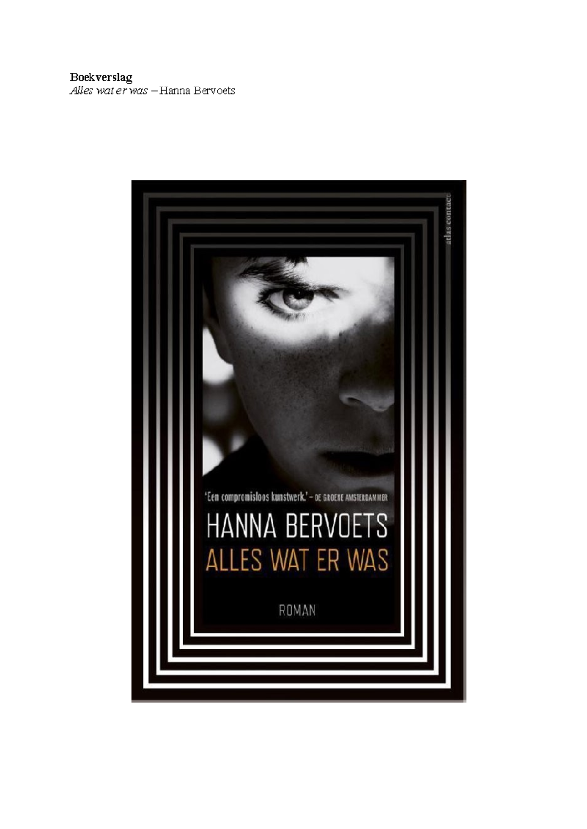 Boekverslag: Alles Wat Er Was - Hanna Bervoets (Boekverslag) - Studeersnel