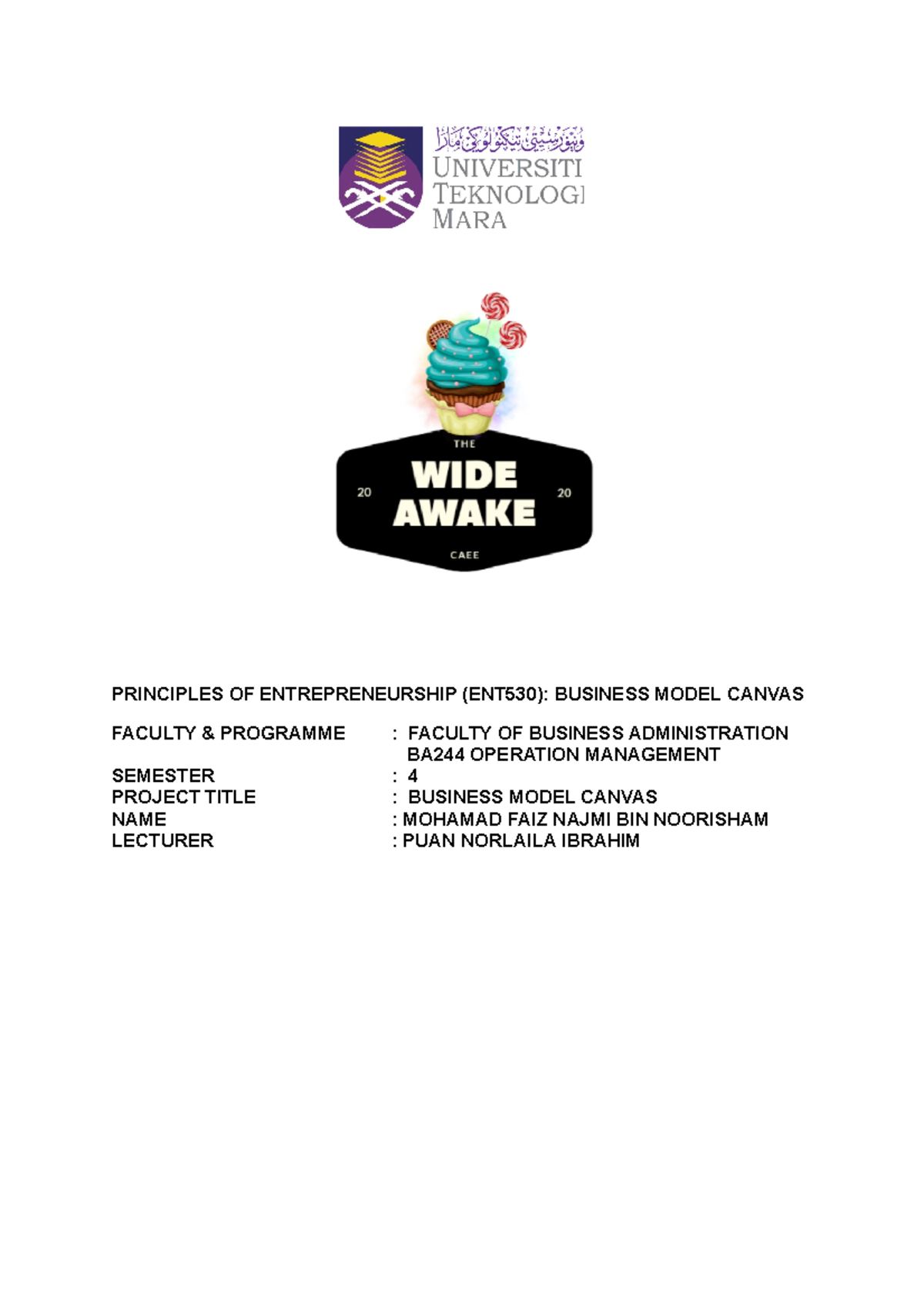 Business Model Canvas - Ent530 - PRINCIPLES OF ENTREPRENEURSHIP (ENT530 ...