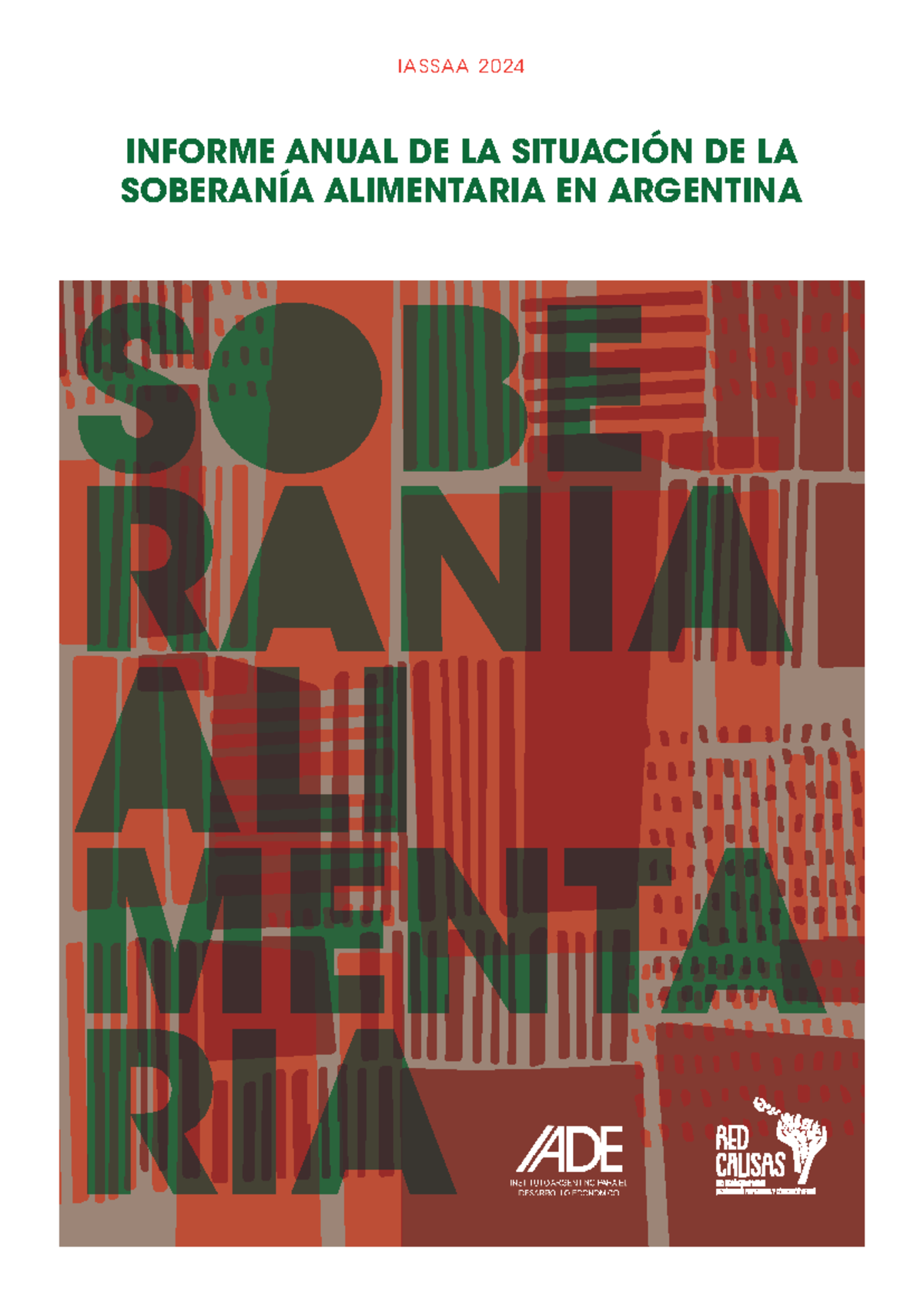 IASSAA 2024: Informe Anual sobre Soberanía Alimentaria en Argentina - Studocu