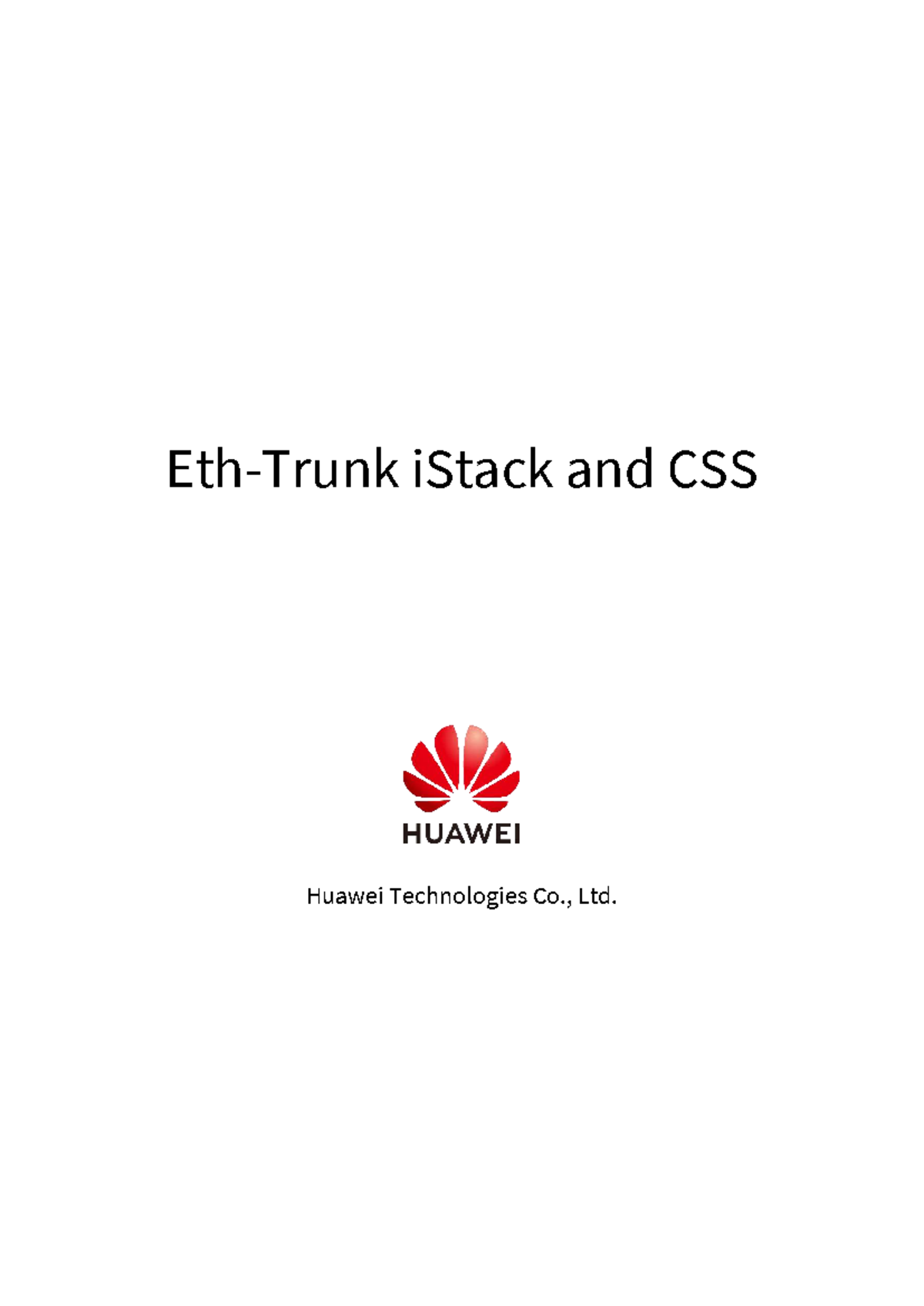 iStack and CSS Overview - 07 Eth-Trunk Configuration Guide - Studocu