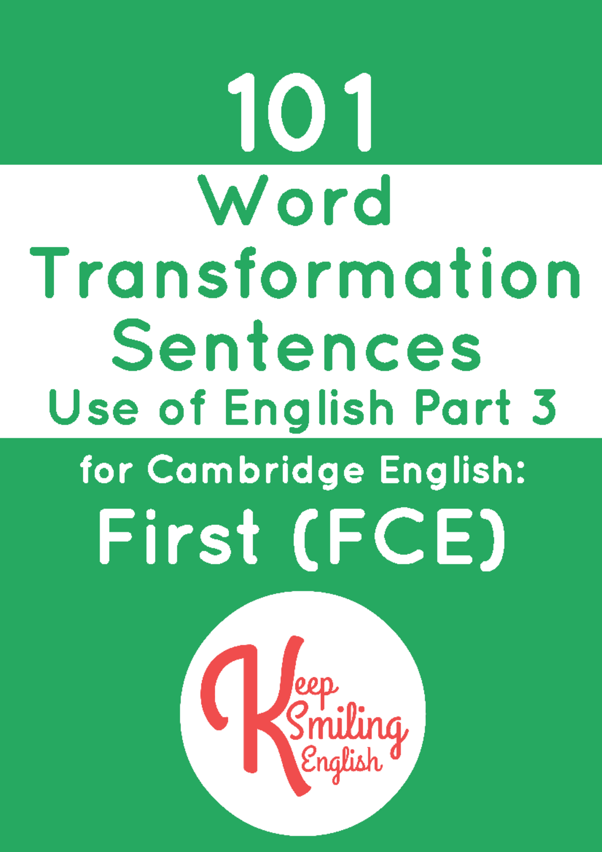 Cambridge. B2. Use of English Part 3 - First 101 WORD TRANSFORMATION ...