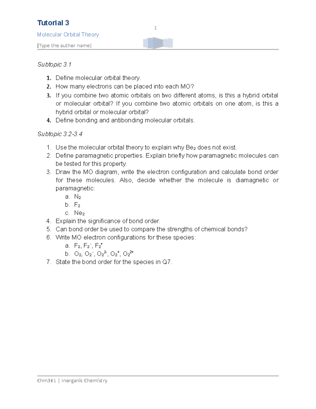 Tutorial 2 CHM361 - 1 Tutorial 3 Molecular Orbital Theory [Type the author name] Subtopic 3. 1 ...