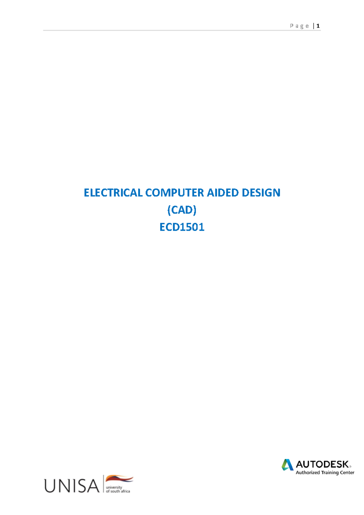 ECD1501 Study guide - ecd - ELECTRICAL COMPUTER AIDED DESIGN (CAD) ECD Preface This Study Guide ...