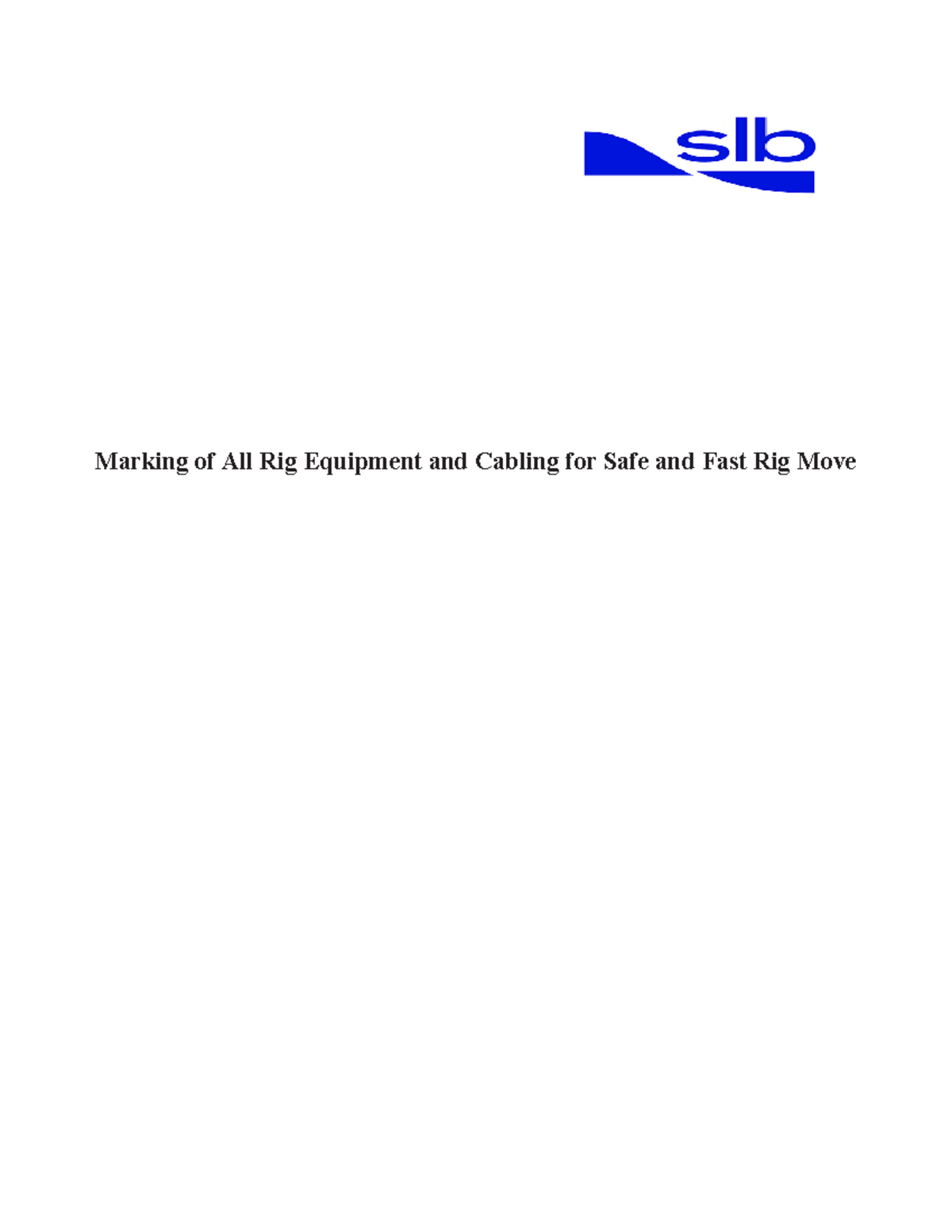 Marking of All Rig Equipment and Cabling for Safe and Fast Rig Move ...