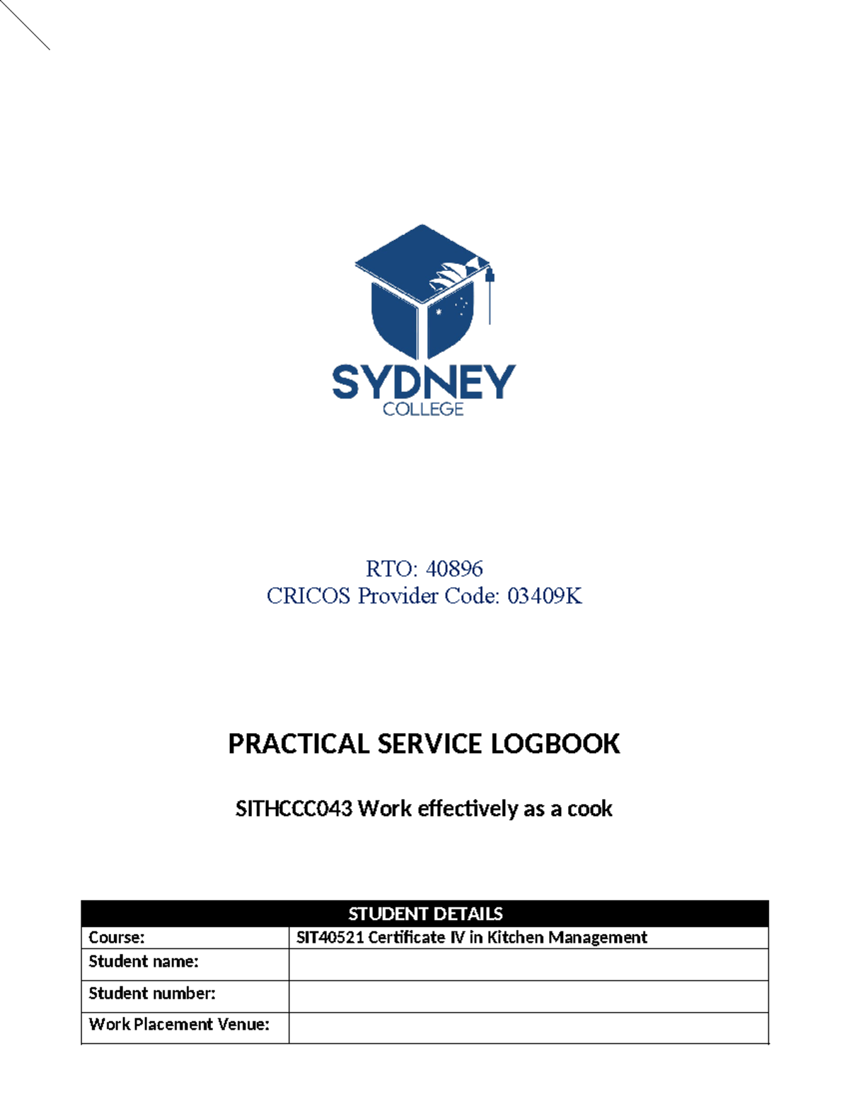 SITHCCC043 Practical Cook Logbook for SIT40521 Cert IV in Kitchen Mgt ...