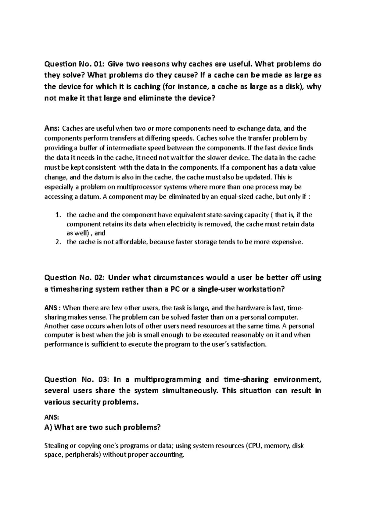 Question No. 01: Give two reasons why caches are useful. What problems do they solve? What ...