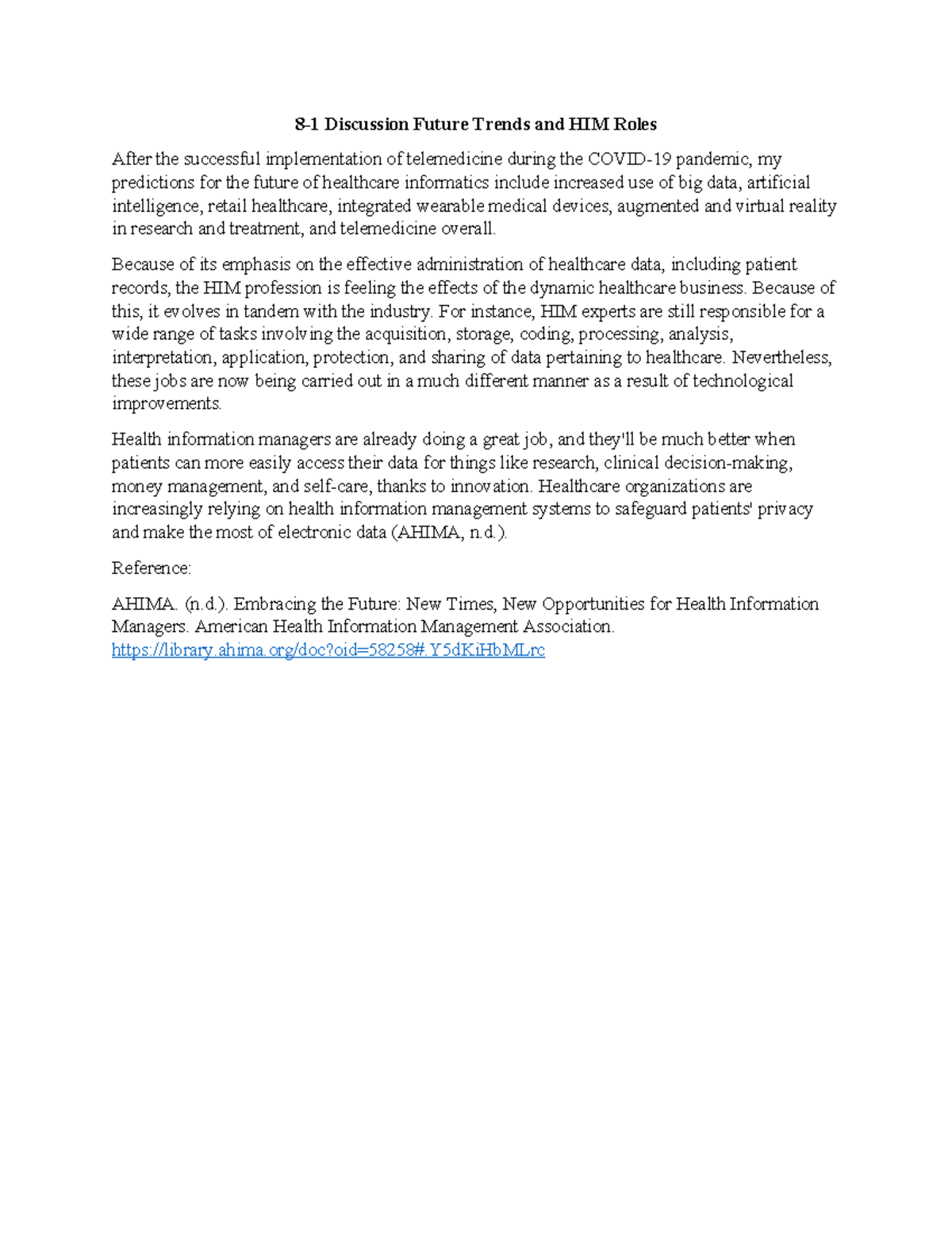 HIM 220 8-1 Discussion Future Trends and HIM Roles - 8-1 Discussion ...