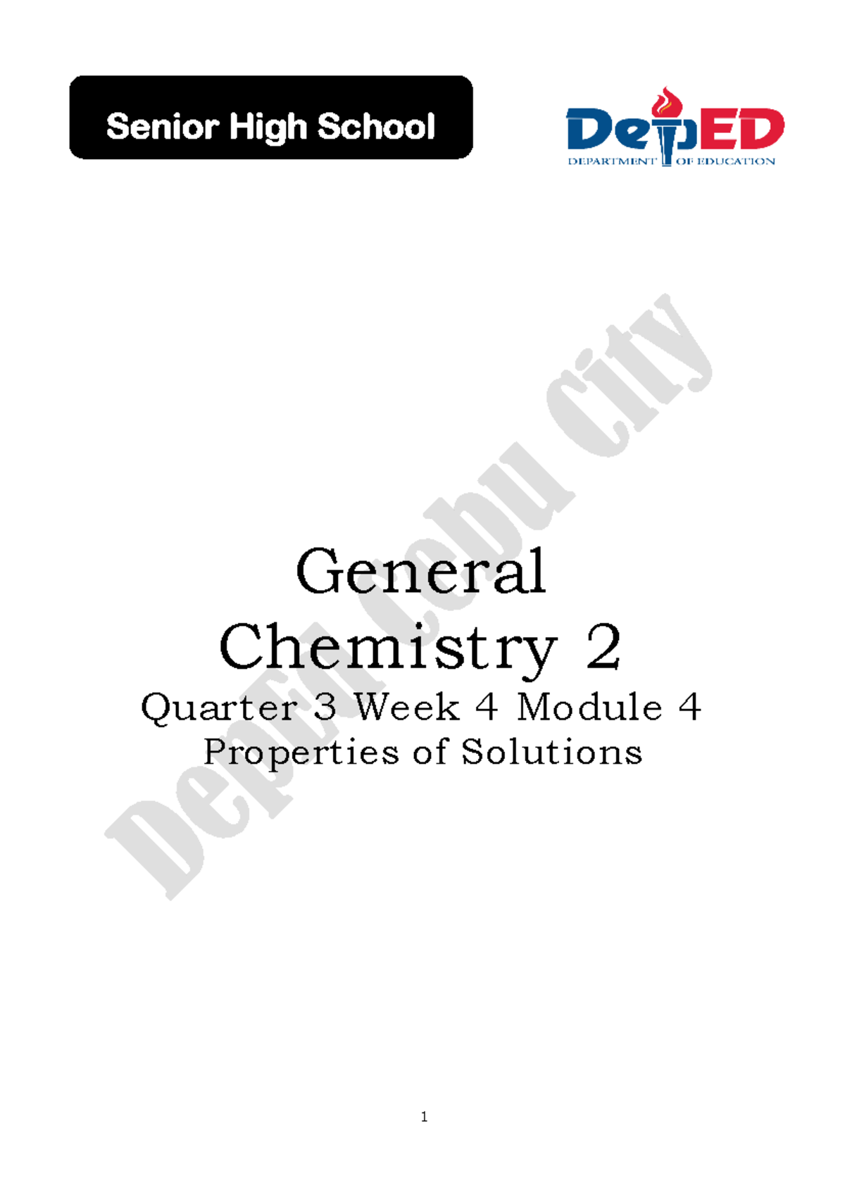 General Chemistry 2 (G11) Quarter 3 Module 4: Properties of Solutions ...