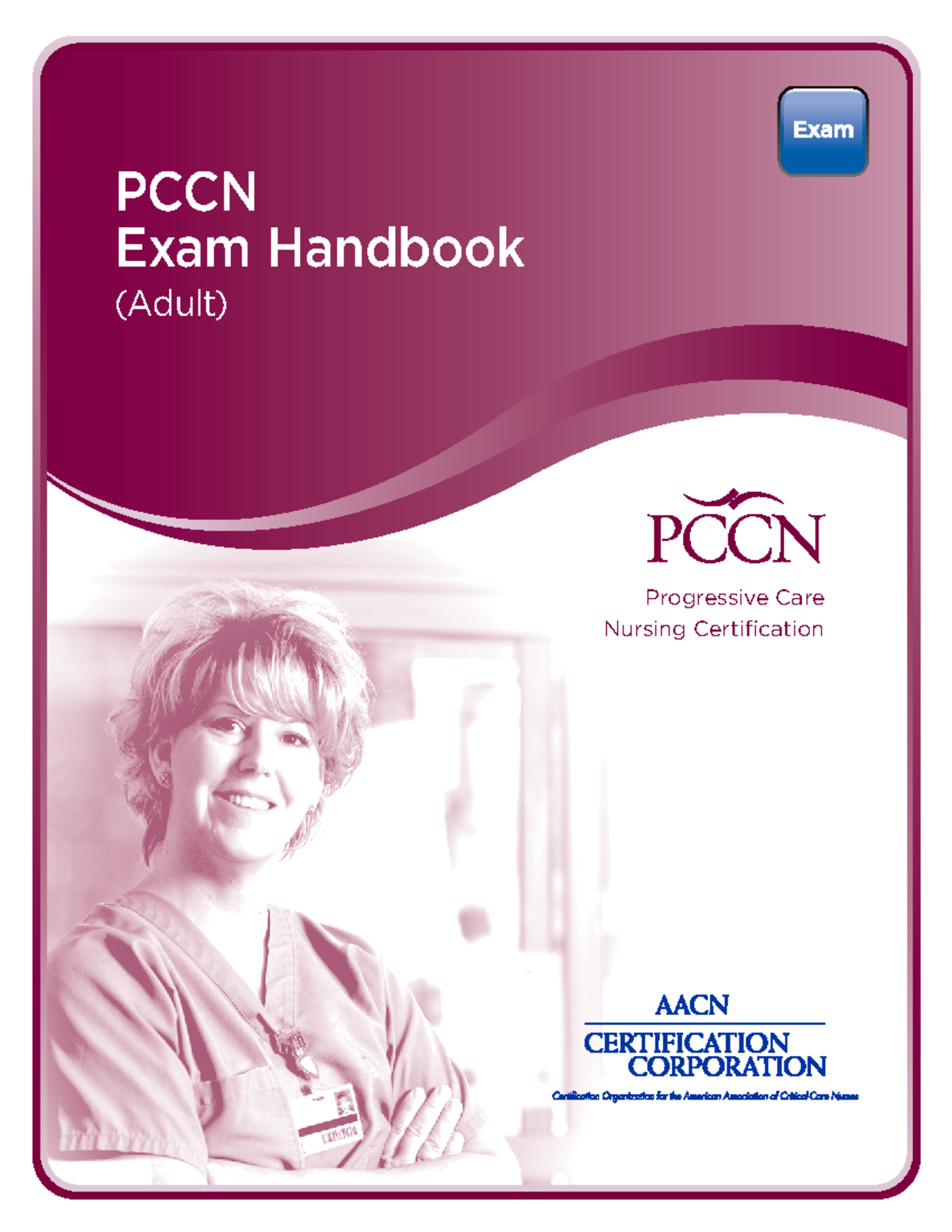 Pccnexamhandbook - pccn - PCCN Exam Handbook (Adult) Progressive Care ...