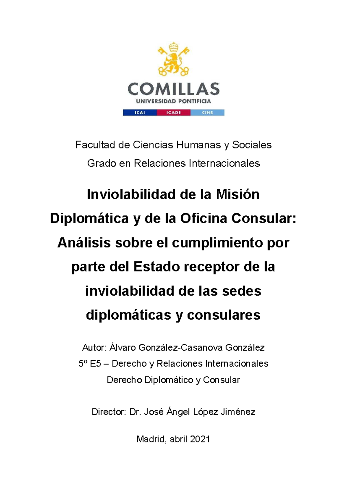 Análisis de la Inviolabilidad Diplomática y Consular en RRII - TFG 5º ...