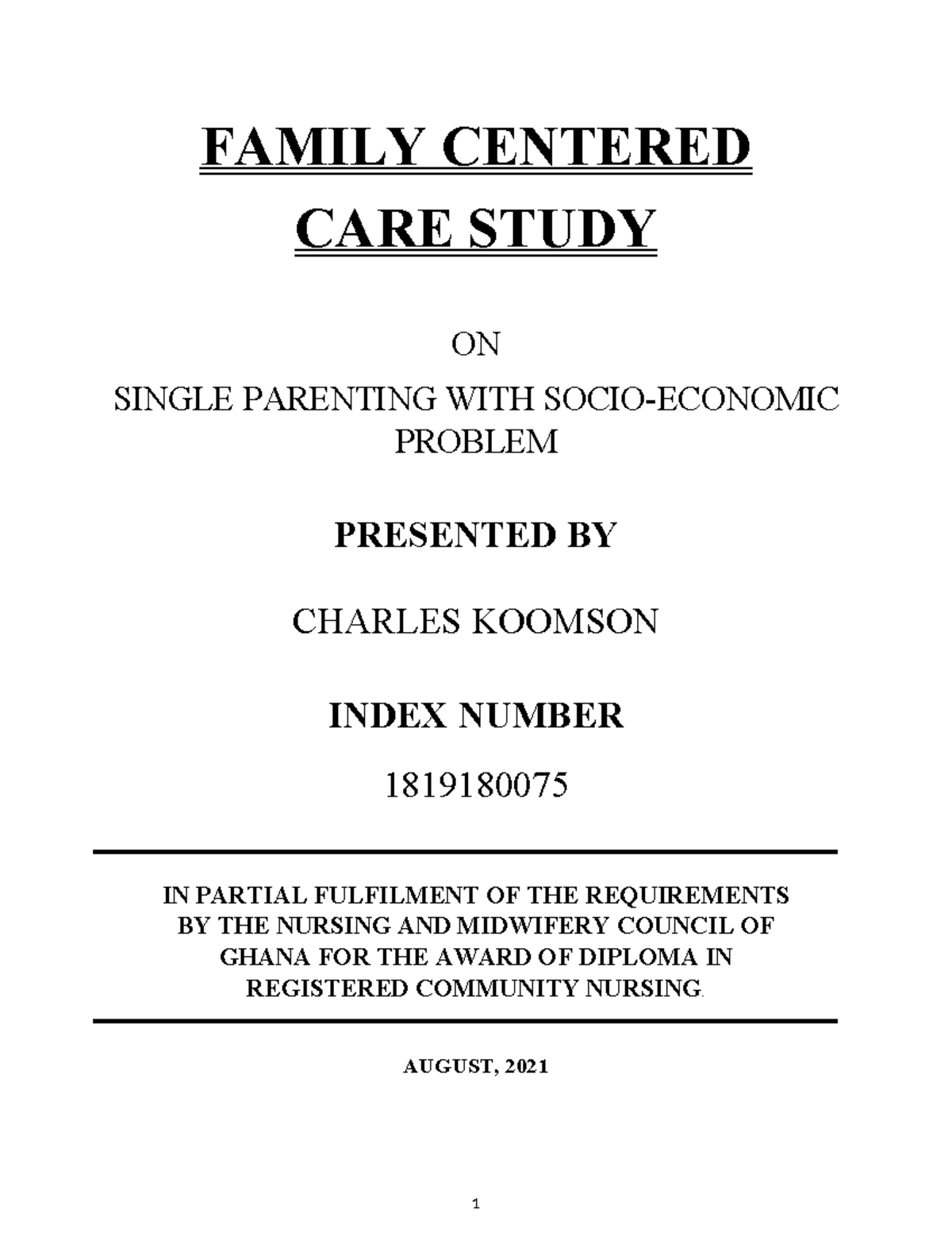 FAMILY CENTERED CARE STUDY ON SINGLE PARENTING: A CASE OF MADAM A.A ...