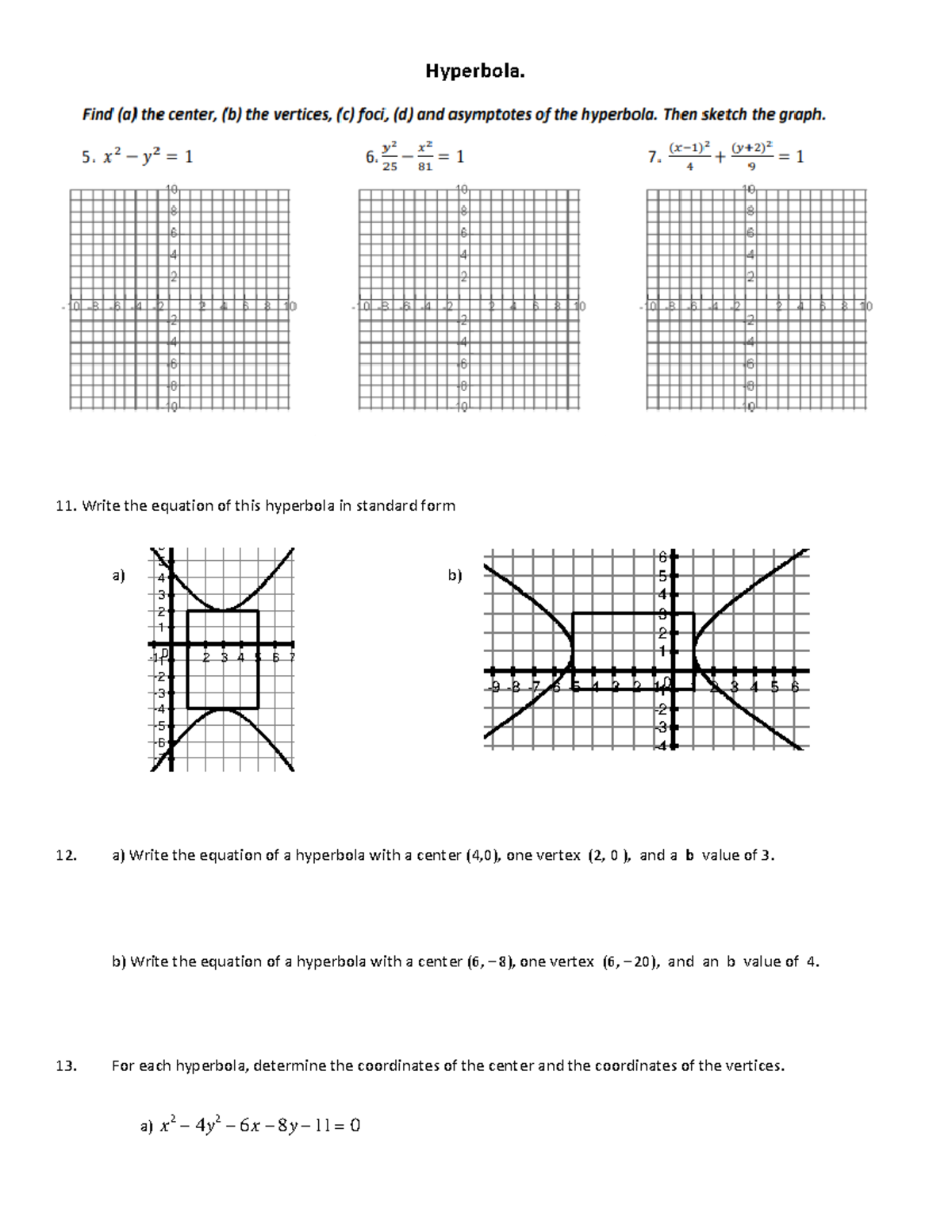 WS 4 Hyperbola - math - Hyperbola. 11. Write the equation of this ...