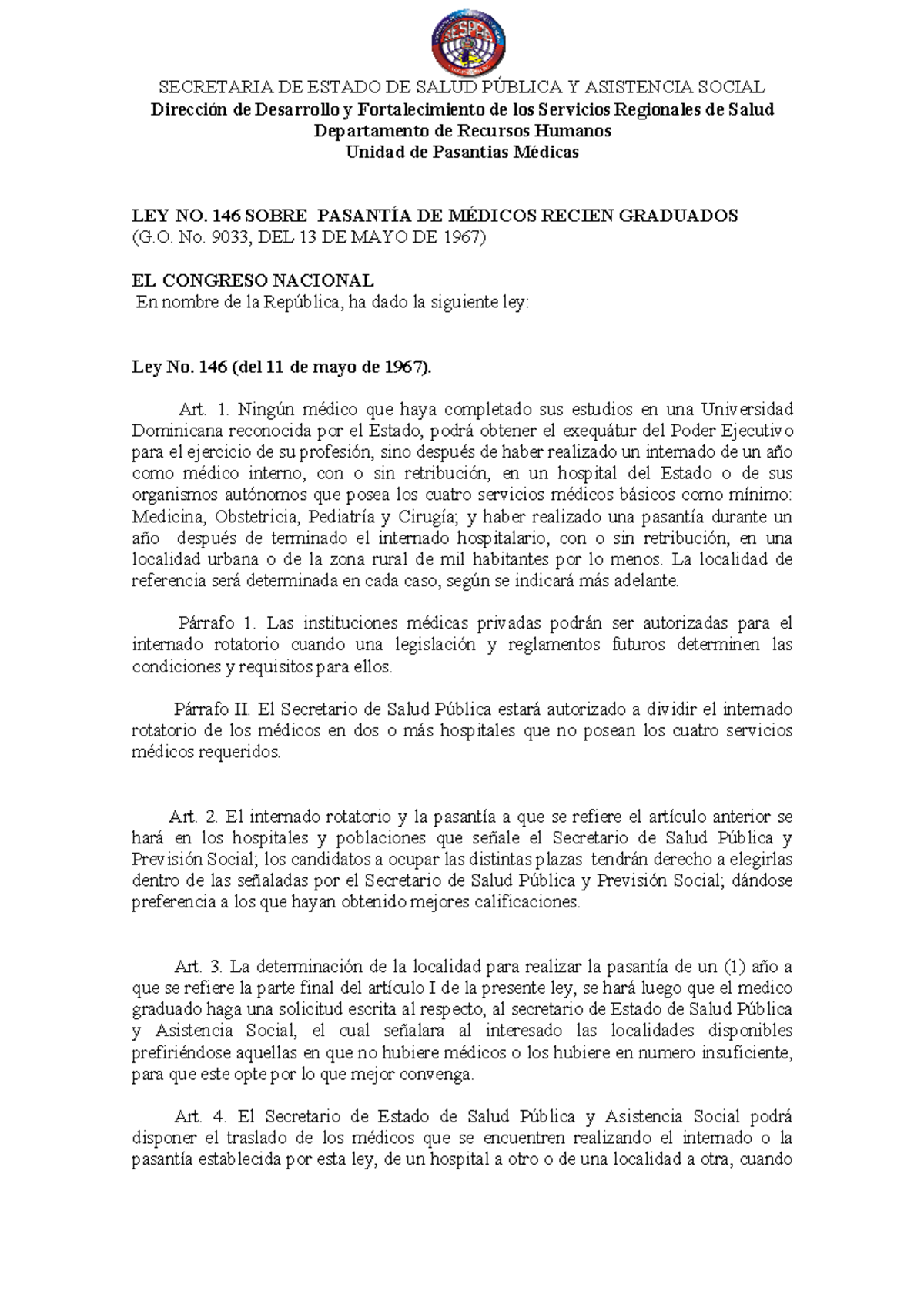 Ley No. 146-67: Pasantía para Médicos Recién Graduados - Studocu