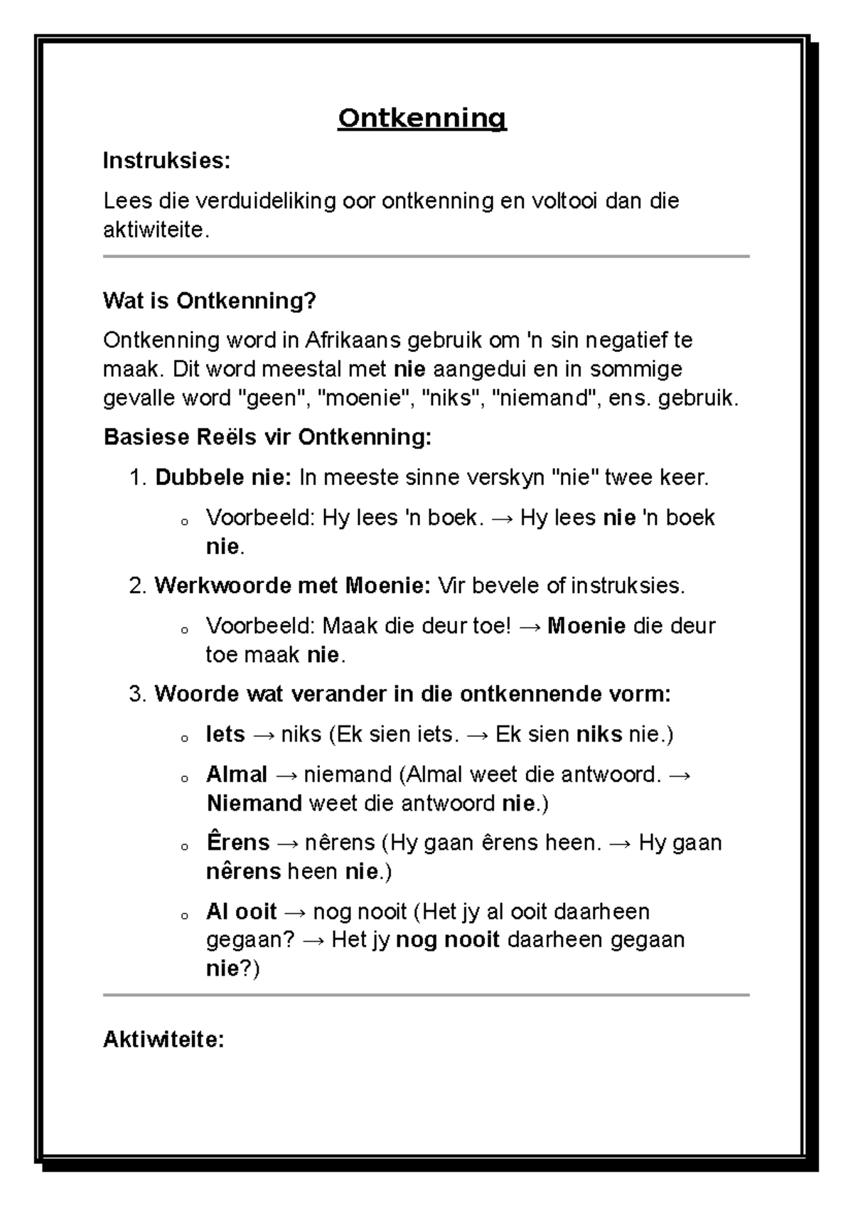 Gr10 Ontkenning Instruksies: Verduidelikings en Aktiwiteite - Studocu
