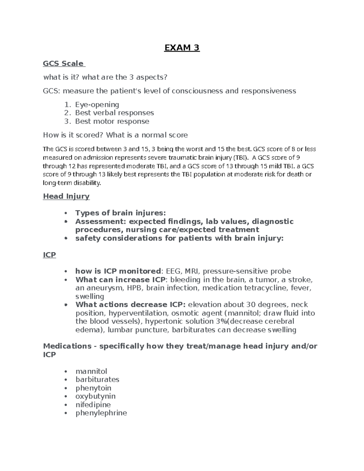 EXAM 3 - Exam concepts - EXAM 3 GCS Scale what is it? what are the 3 ...