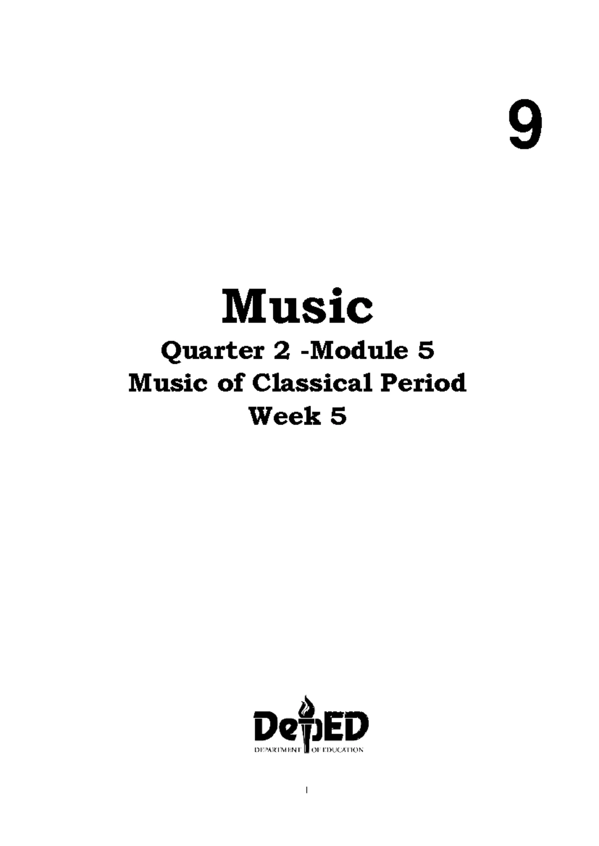 Grade 9 Q2 Music LAS - MUSIC 9 Quarter 2 The term Classical denotes ...