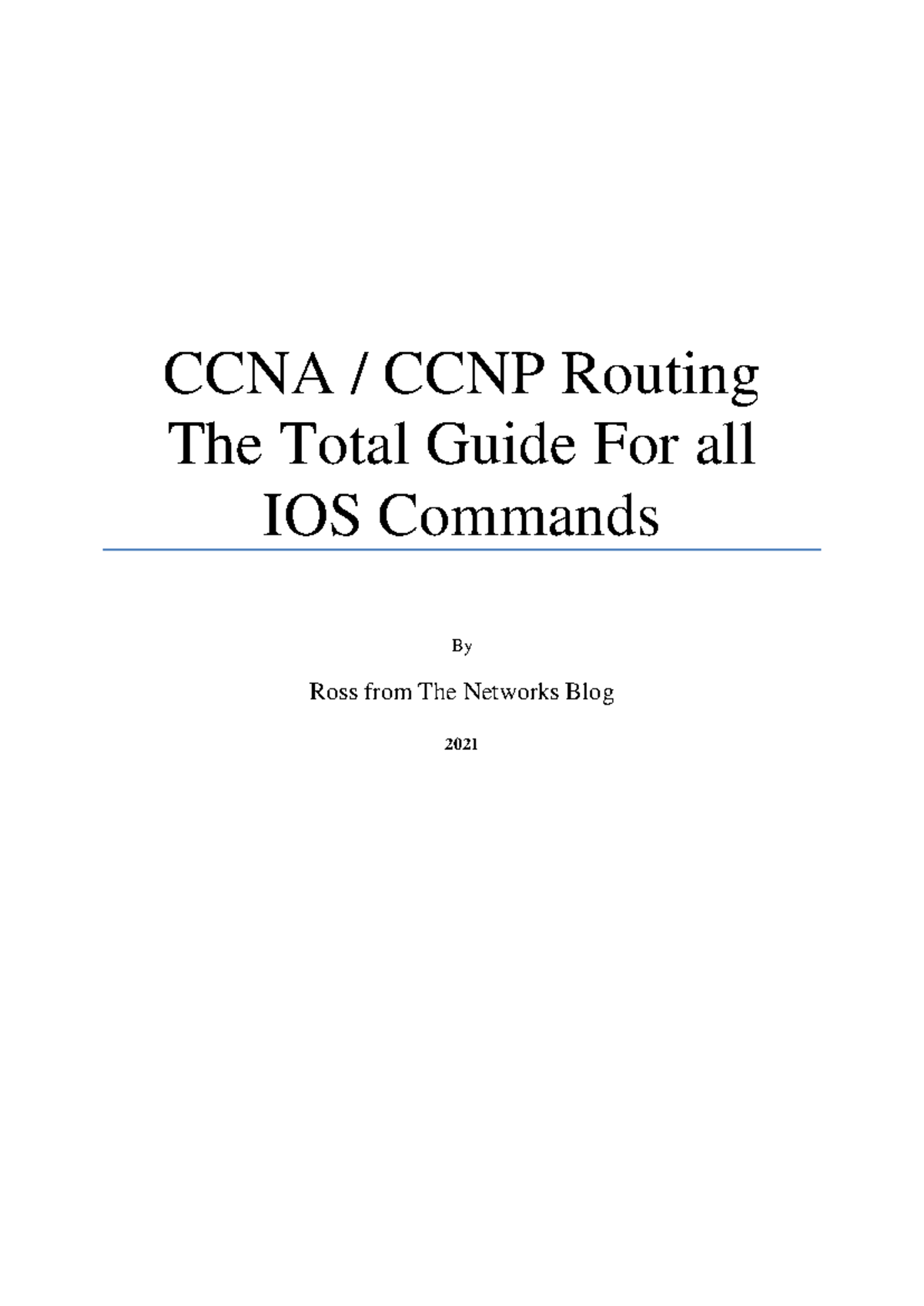 CCNA CCNP Routing: Comprehensive Guide to IOS Commands - Studocu