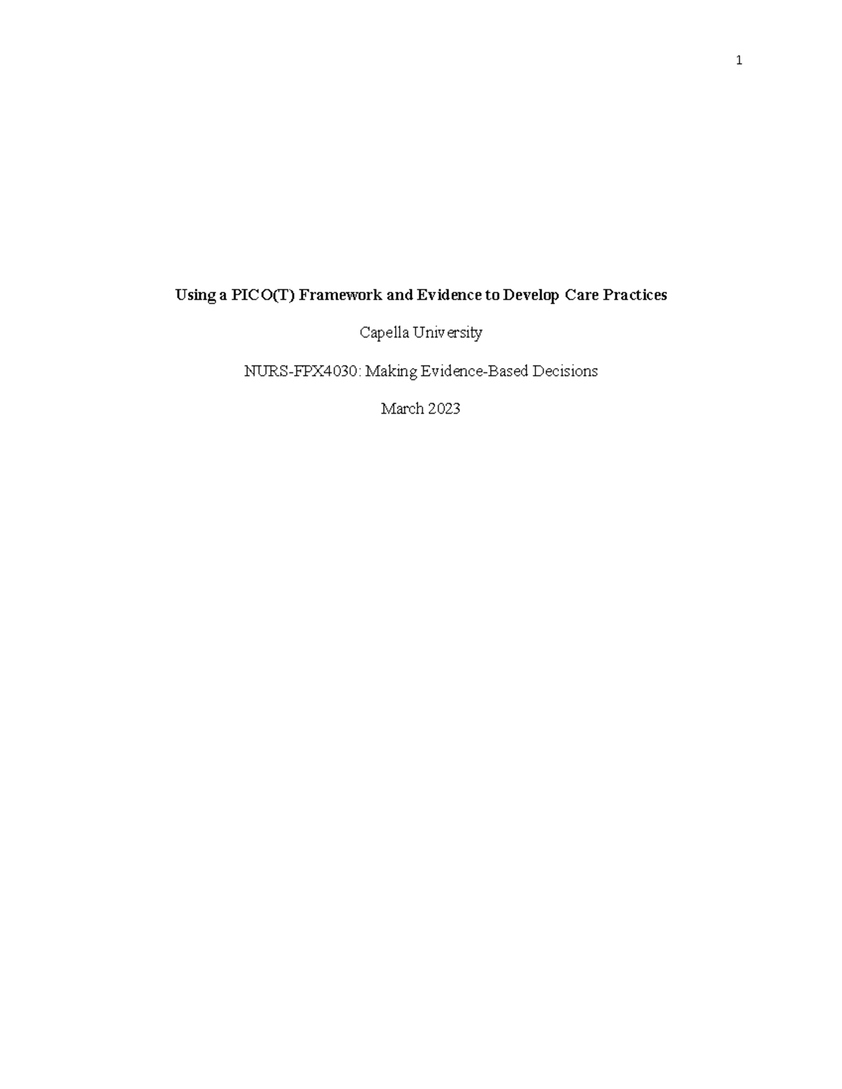 NIRS-FXP4030 assessment 3-1 - Using a PICO(T) Framework and Evidence to Develop Care Practices ...