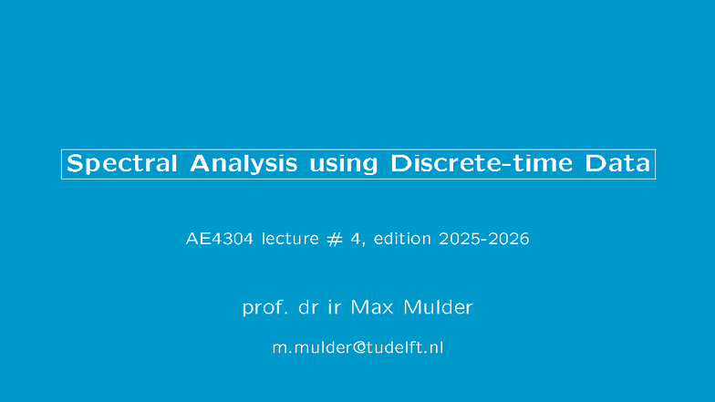 Spectral Analysis Lecture 4 AE4304: Insights & Applications - Studeersnel
