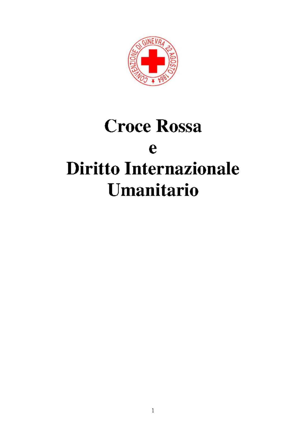 Dispense Storia e Diritto Internazionale Umanitario 1: La Croce Rossa ...