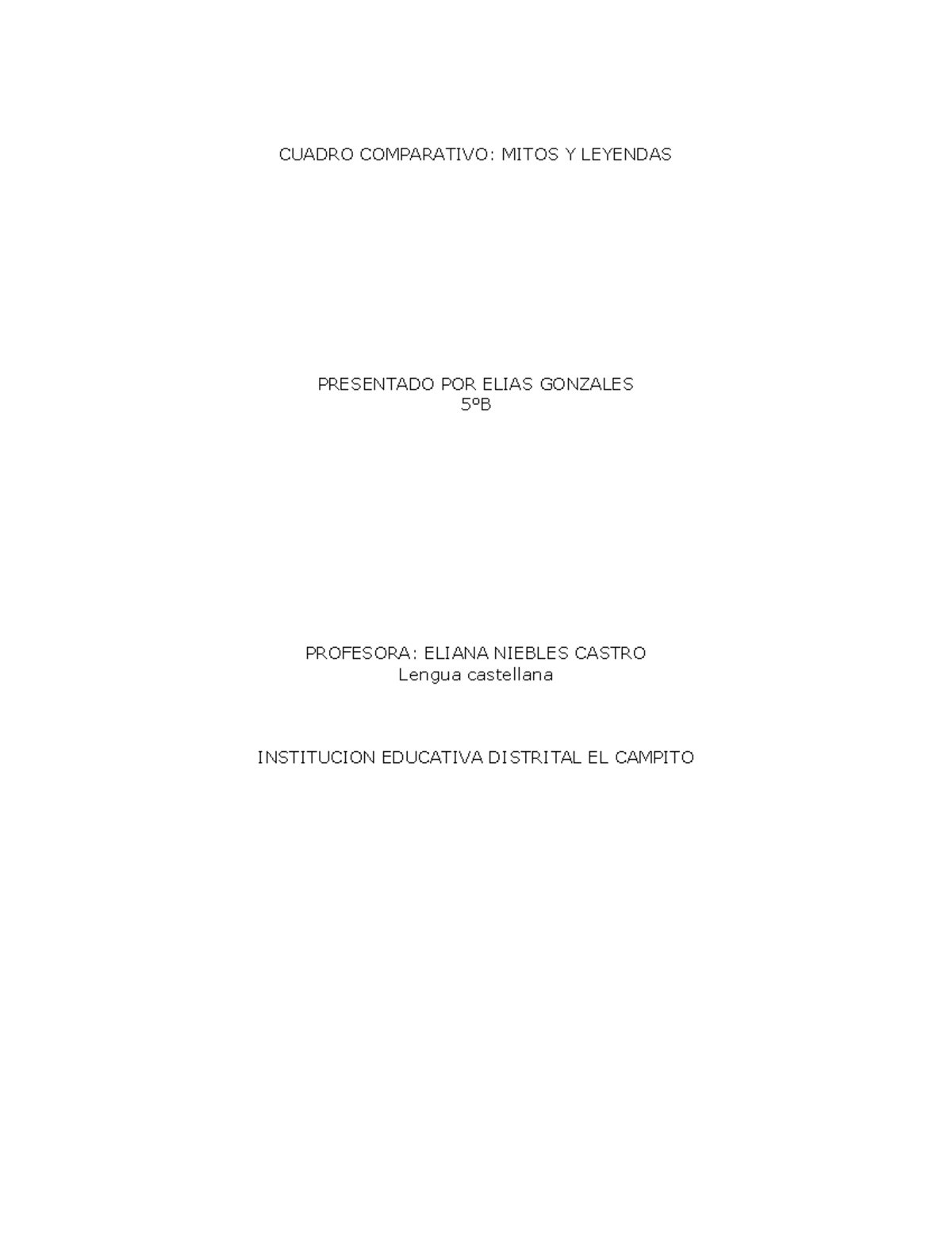 Elabora Un Cuadro Comparativo Entre Mito Y Leyenda