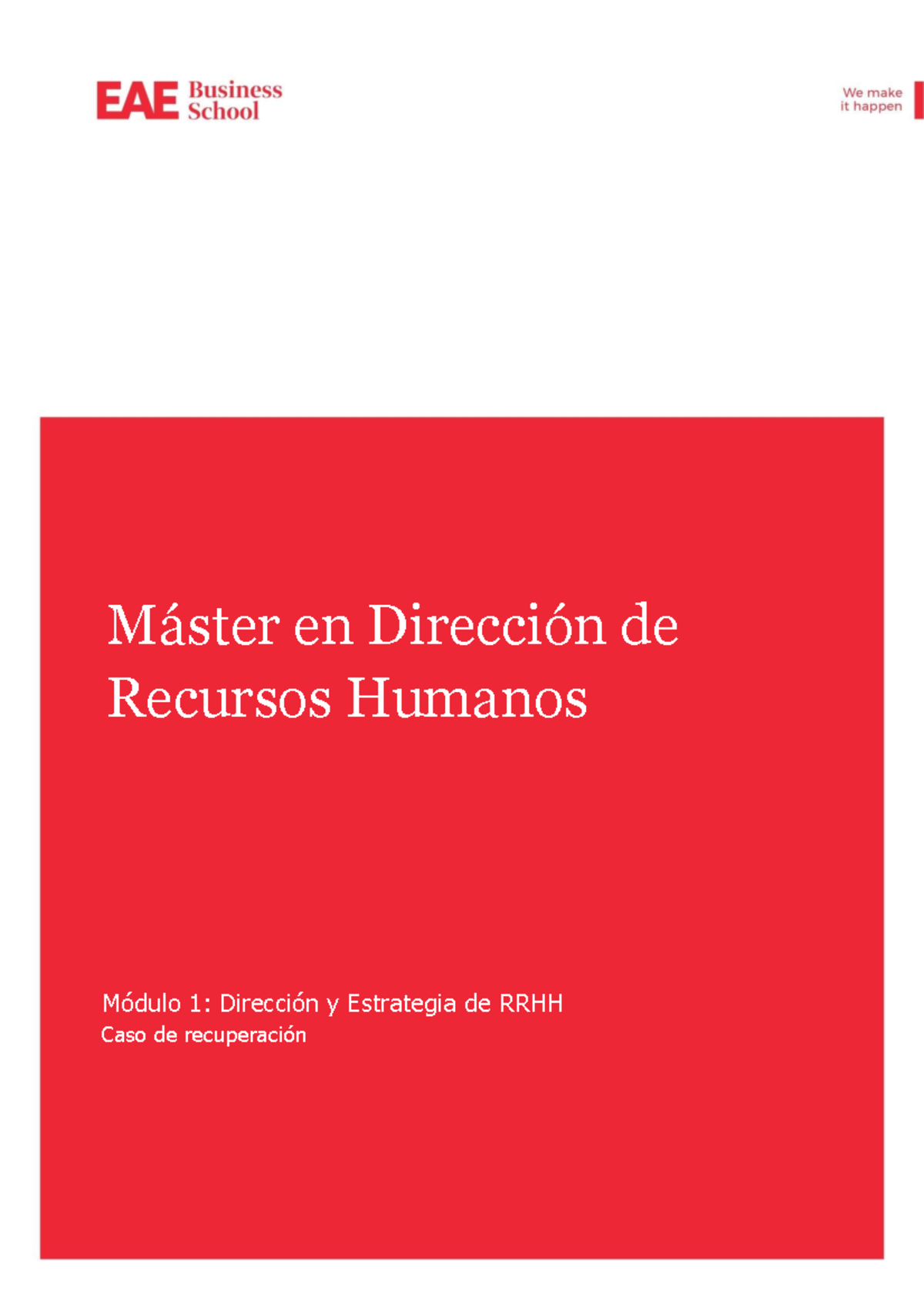 Caso de recuperación M1 MDRH - Máster en Dirección de Recursos Humanos ...