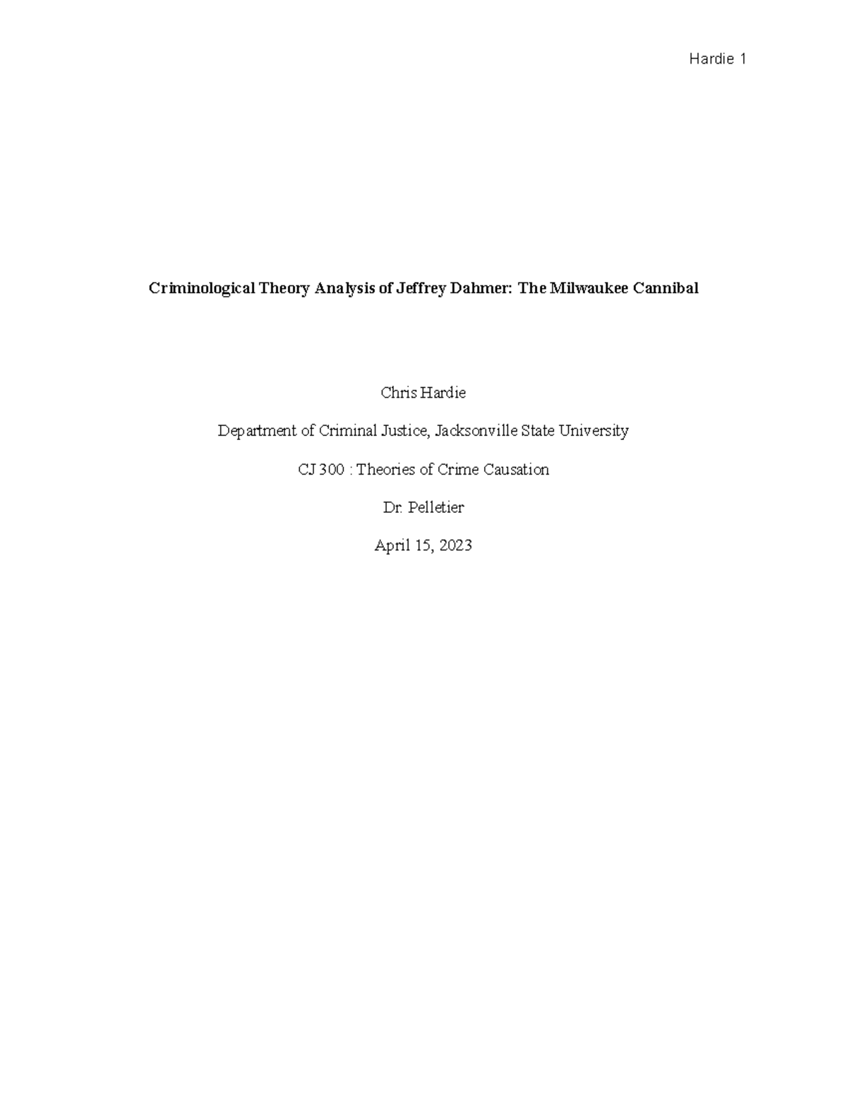 CJ 300: Criminological Theory Analysis of Jeffrey Dahmer's Crimes - Studocu