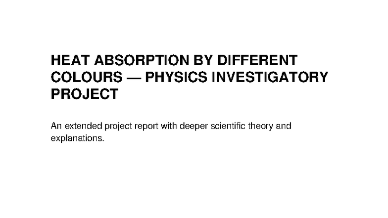 PHYSICS INVESTIGATORY PROJECT: Heat Absorption in Different Colours ...