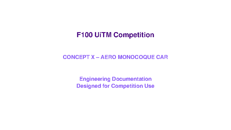 Concept X F100 Full Documentation - F100 UiTM Competition CONCEPT X ...