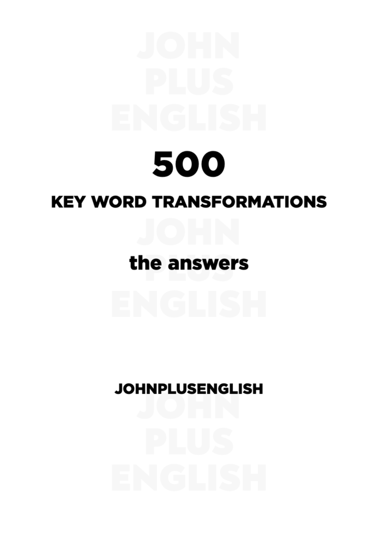 500 Key Word Transformations for English 500 (C1 C2 Level) - Studocu