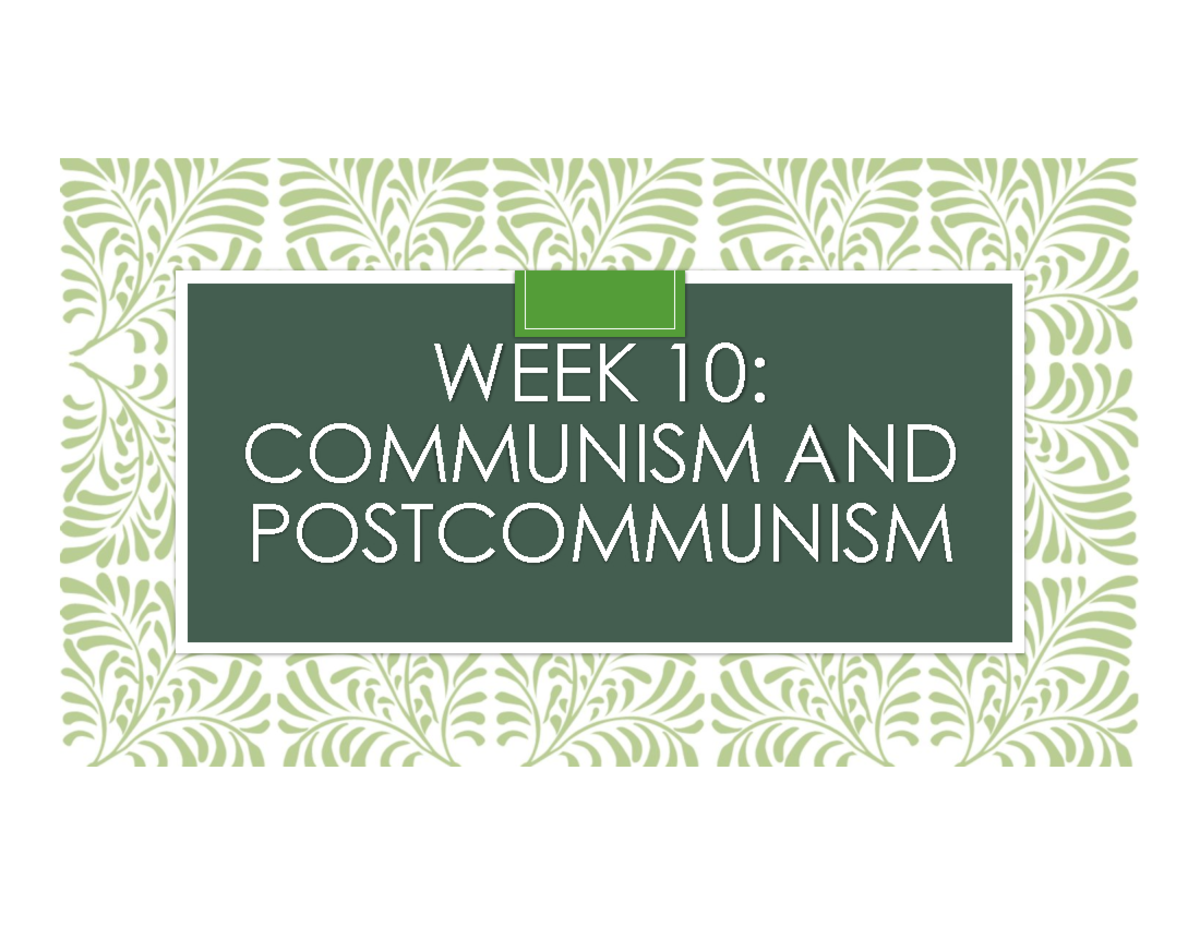 Week 10 Lecture: Communism and Postcommunism Overview - Studocu
