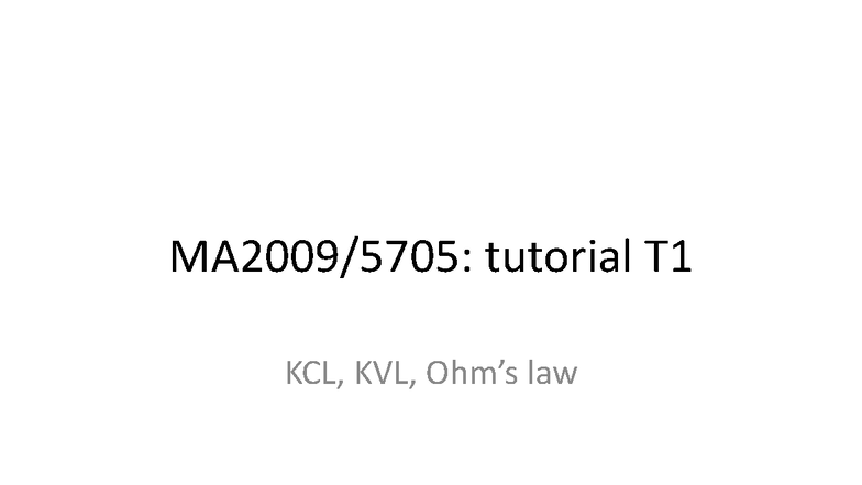 MA2009 - Tutorial on KCL, KVL, and Thevenin/Norton Analysis - Studocu