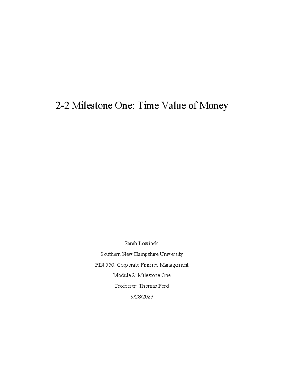 FIN 550 Module 2 Milestone 1: Analyzing Time Value of Money ...