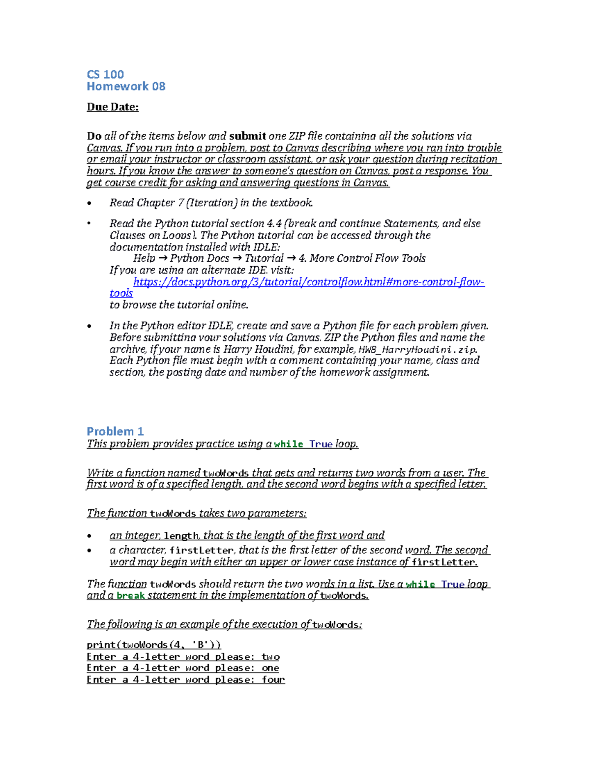 HW 8 Solution - while Loop - CS 100 Homework 08 Due Date: Do all of the items below and submit ...